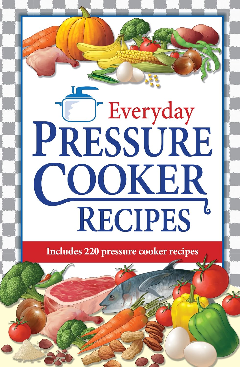 Everyday Pressure Cooker Recipes: Blackett-smith, John: 9781741856095 ...