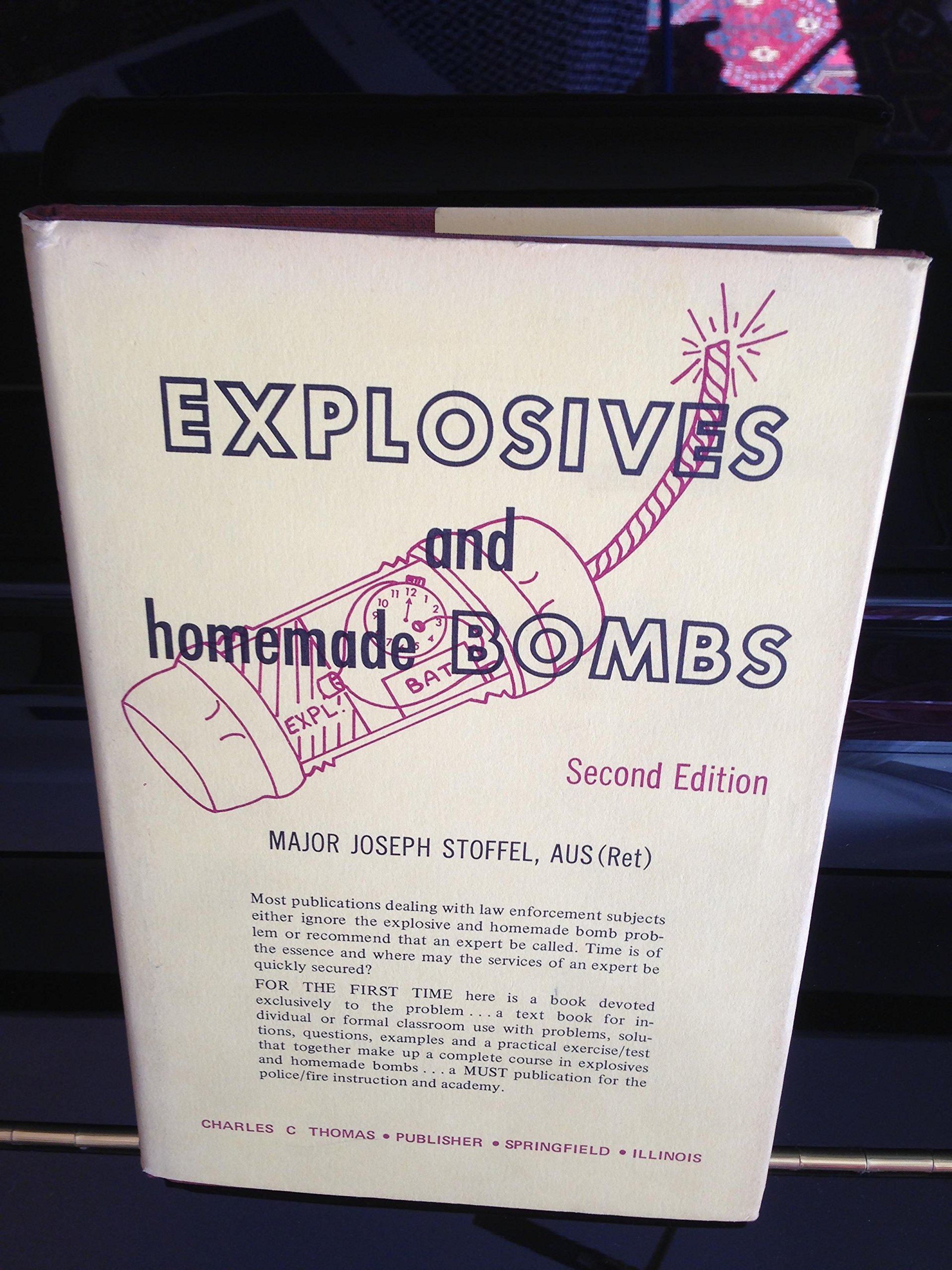 Amazon.com: Explosives and Homemade Bombs (2nd Ptg.): 9780398064471 ...