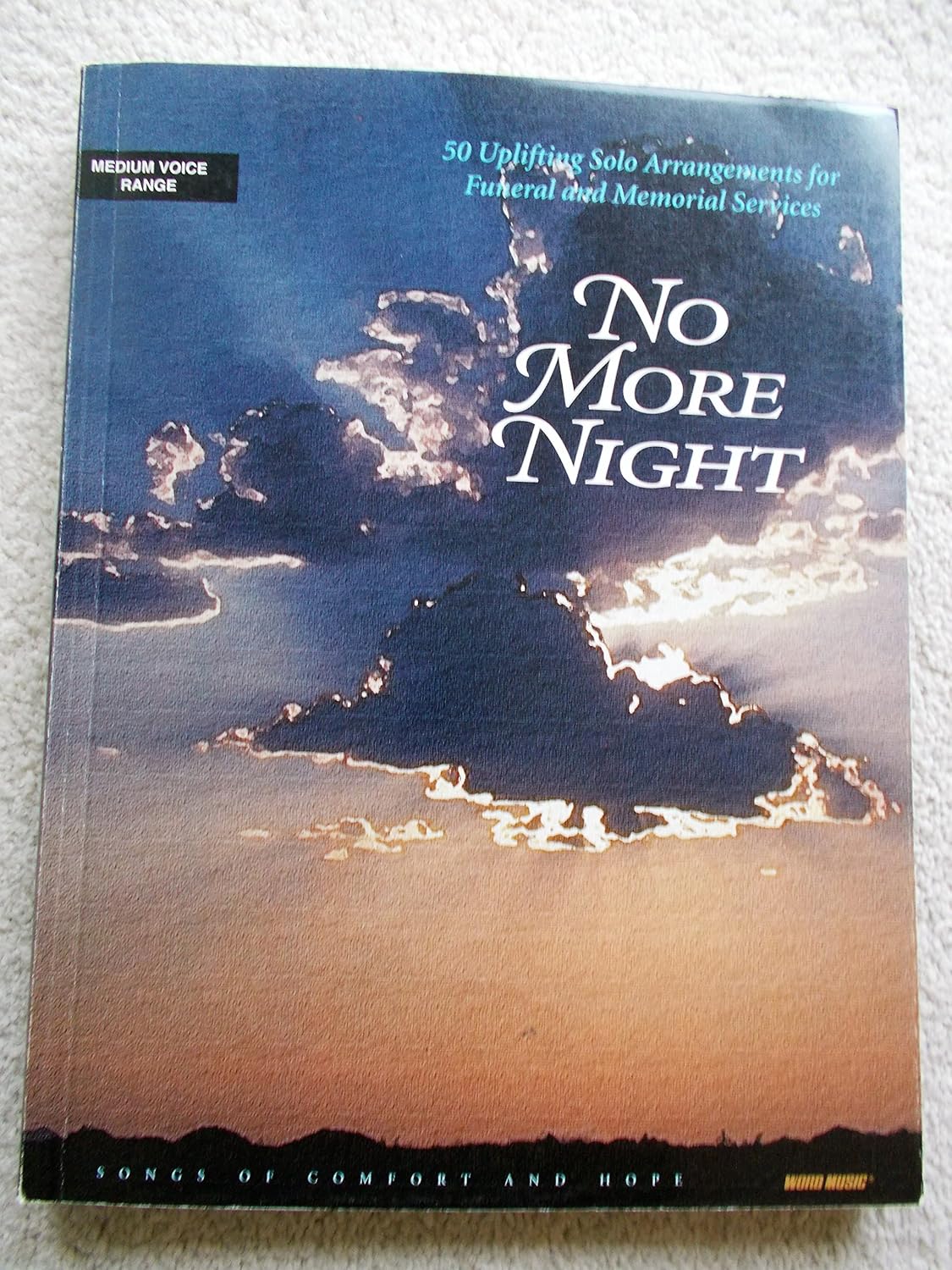 No More Night (50 Uplifting Solo Arrangements for Funeral and Memorial Services): Ken Barker ...