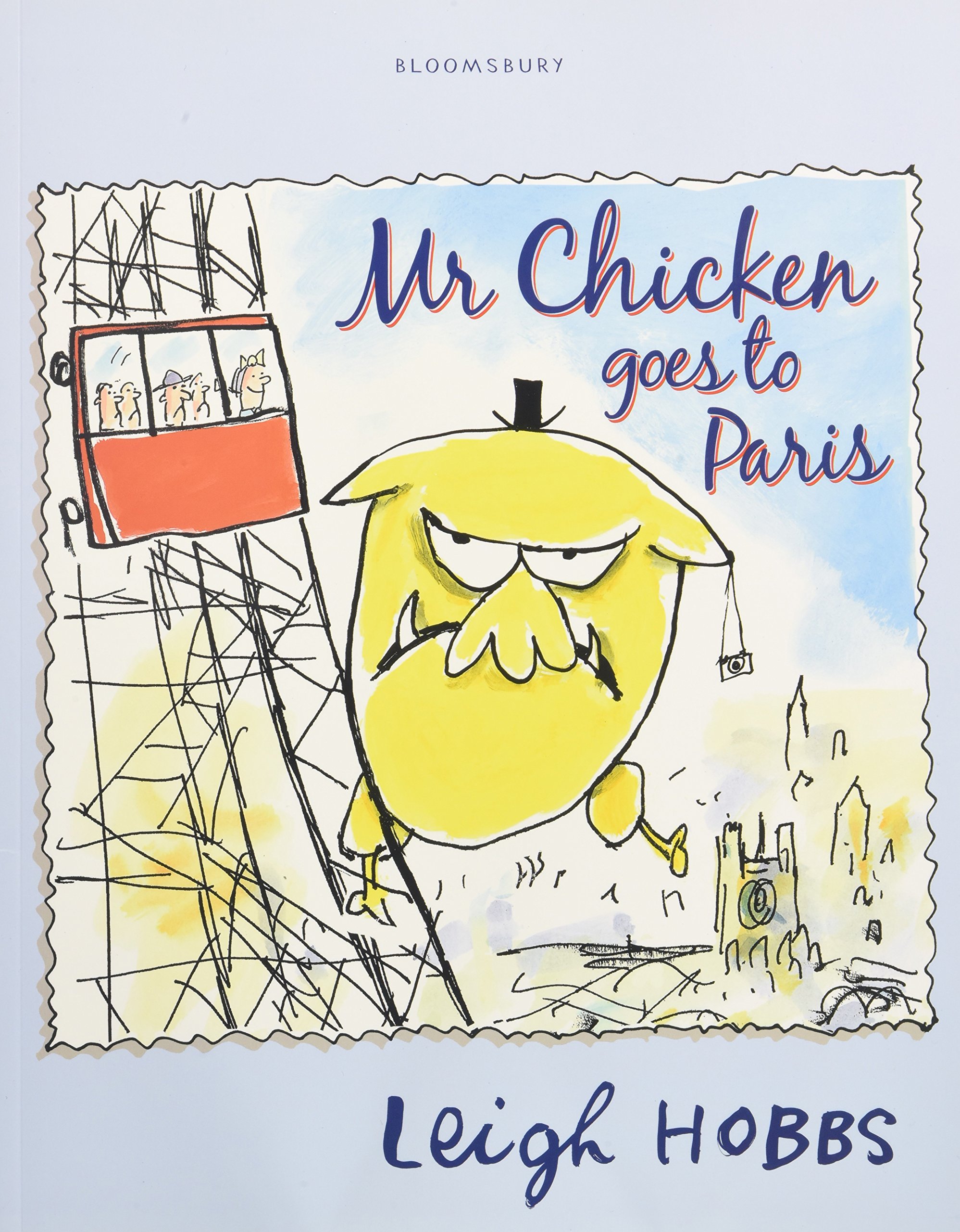 Mr Chicken goes to Paris: Amazon.co.uk: Leigh Hobbs: 9781408805244: Books