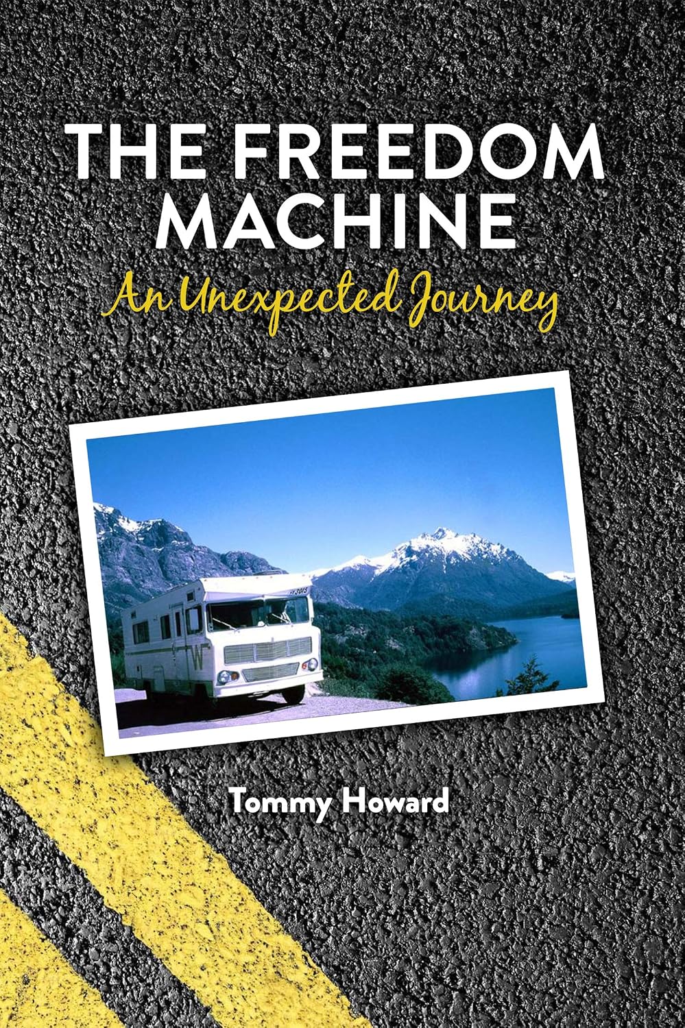 Amazon.com: The Freedom Machine: An Unexpected Journey eBook : Howard ...