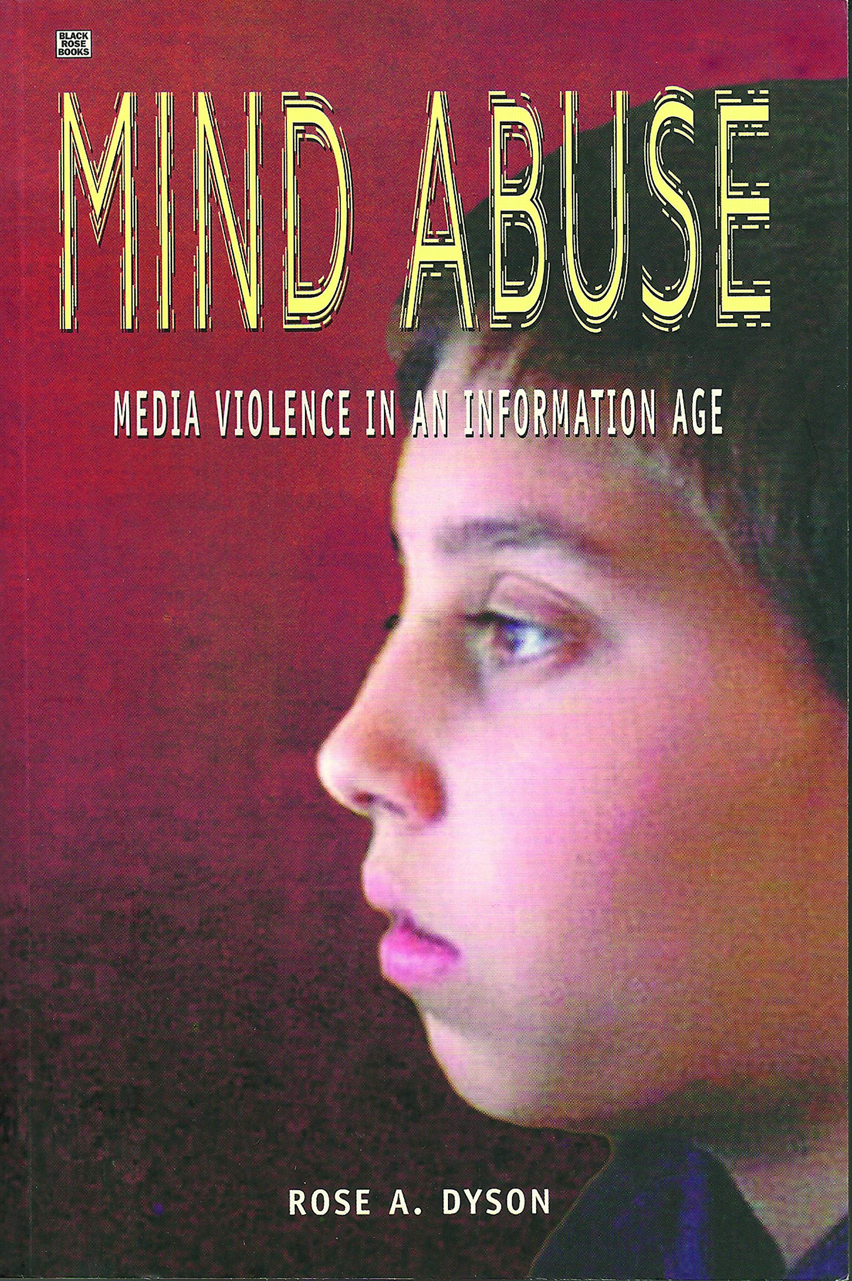 Mind Abuse: Dyson, Rose anne: 9781551641539: Amazon.com: Books