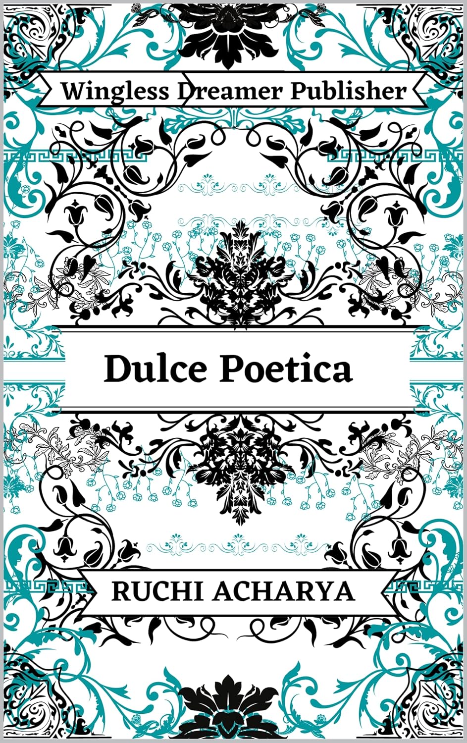 Dulce Poetica - Kindle edition by Acharya, Ruchi, Busza, Jordan, Bourke ...