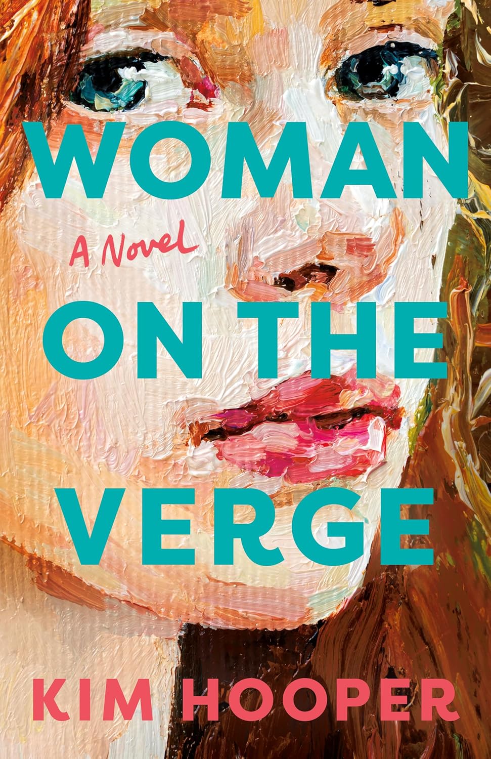 Woman on the Verge: A Novel : Hooper, Kim: Amazon.it: Libri