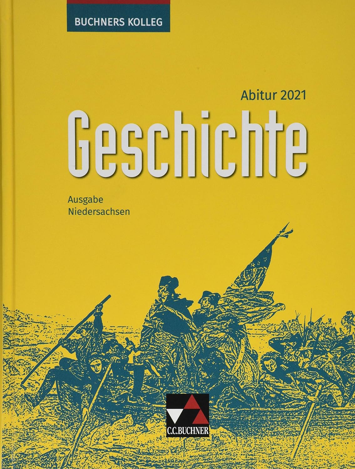 Buchners Kolleg Geschichte – Neue Ausgabe Niedersachsen / Buchners ...