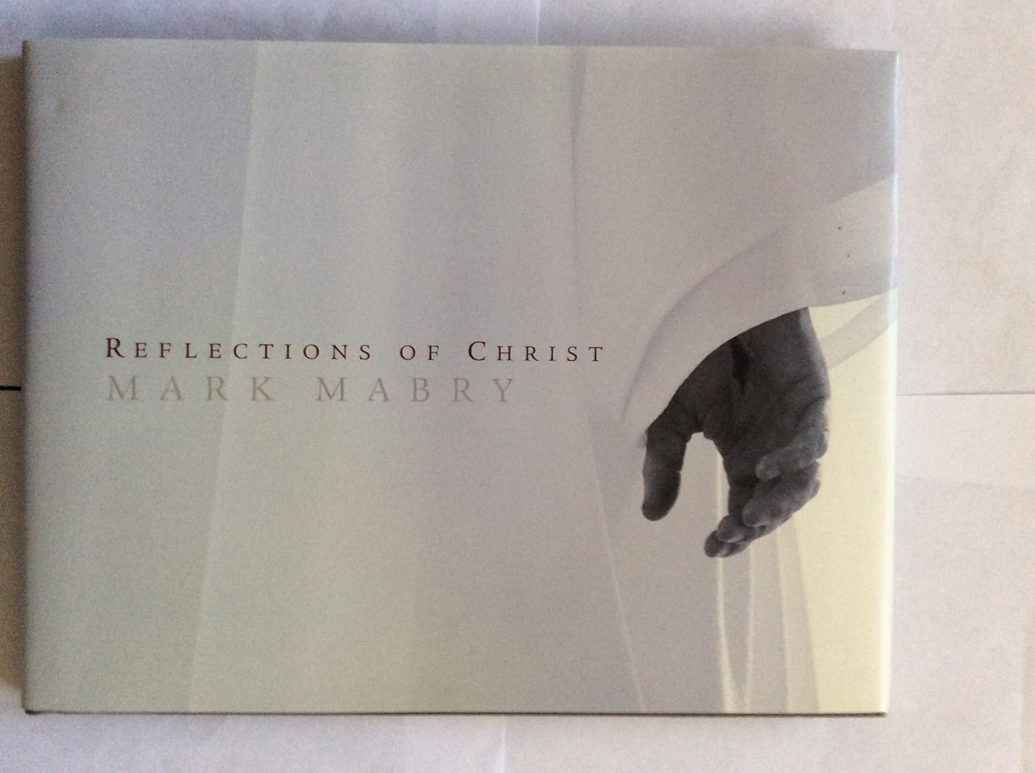 Amazon.com: Reflections of Christ: 9781606410271: Mabry, Mark: Books