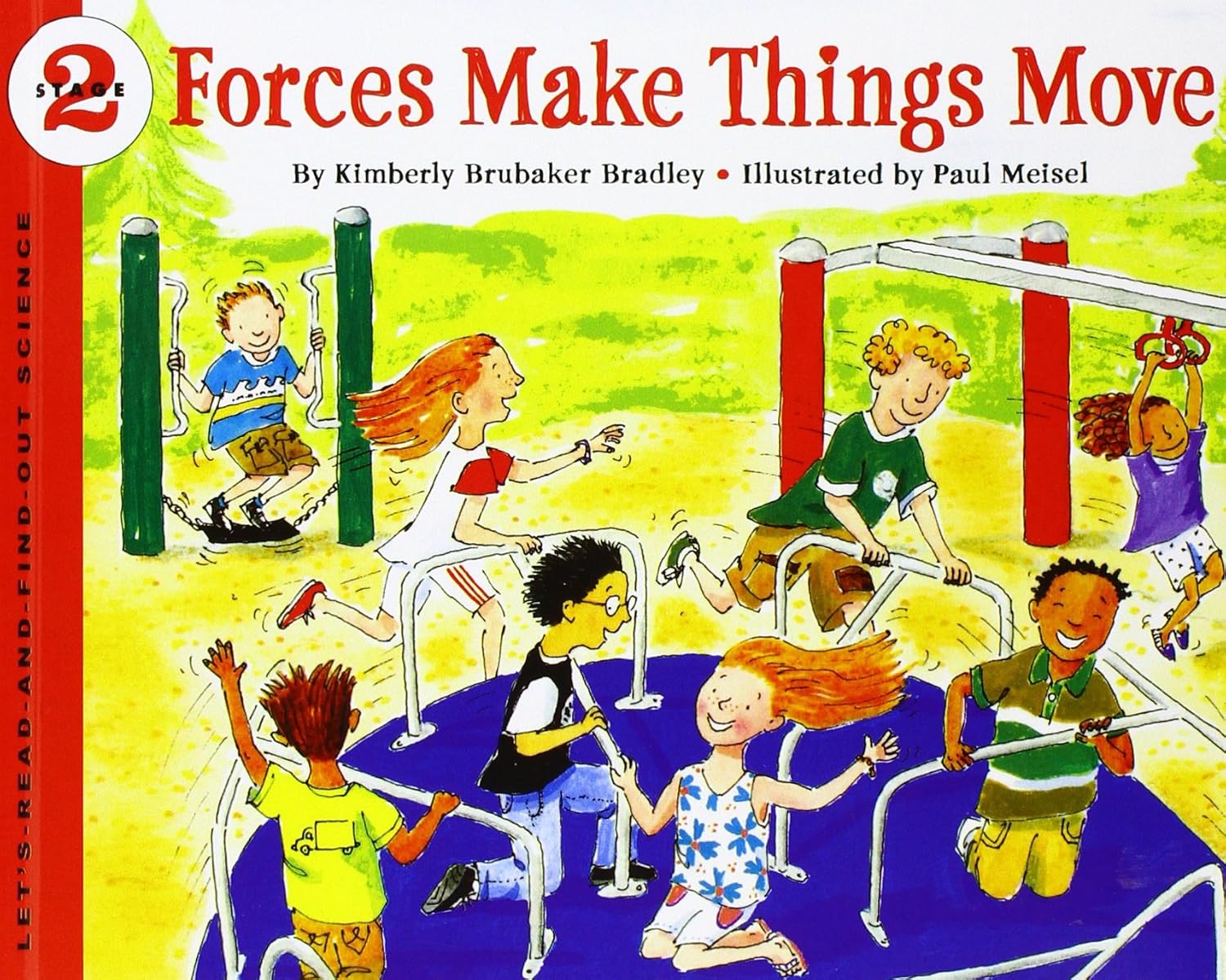 Forces Make Things Move (Let's-Read-and-Find-Out Science): Kimberly Brubaker Bradley, Paul ...