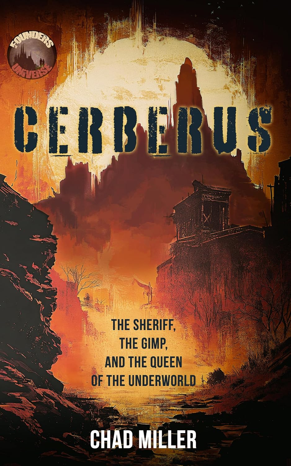 Cerberus: The Sheriff, The Gimp, and The Queen of the Underworld ...