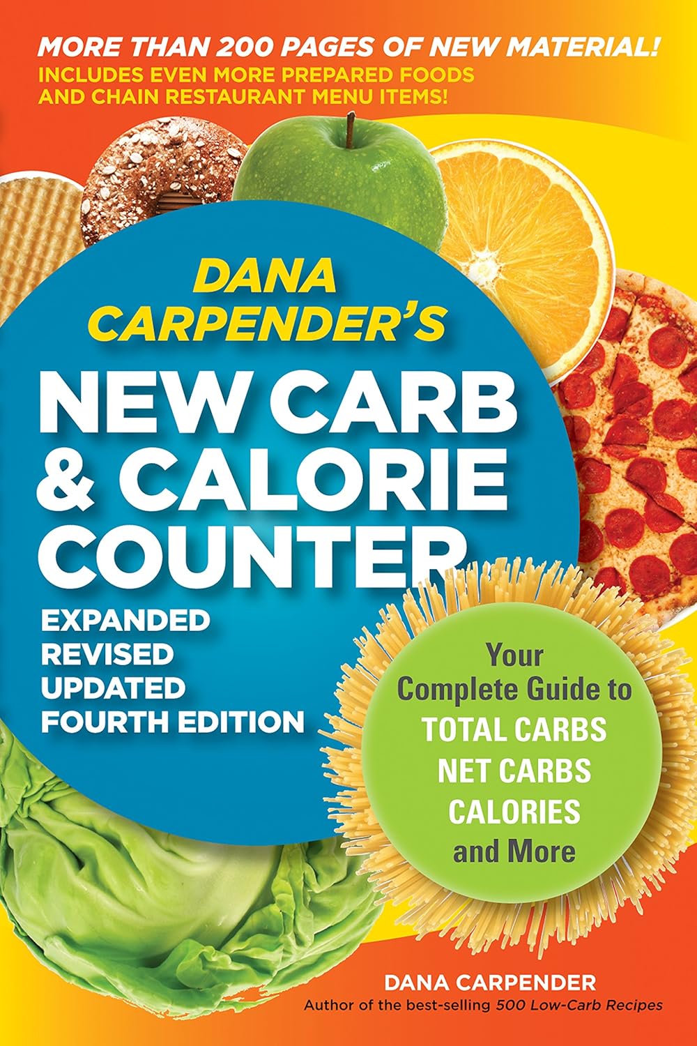Dana Carpender's NEW Carb and Calorie Counter-Expanded, Revised, and ...