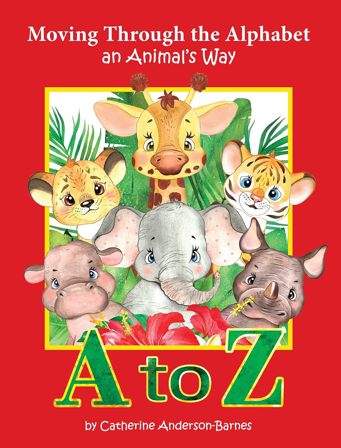 Amazon.com: Moving Through the Alphabet an Animal's Way A to Z eBook ...