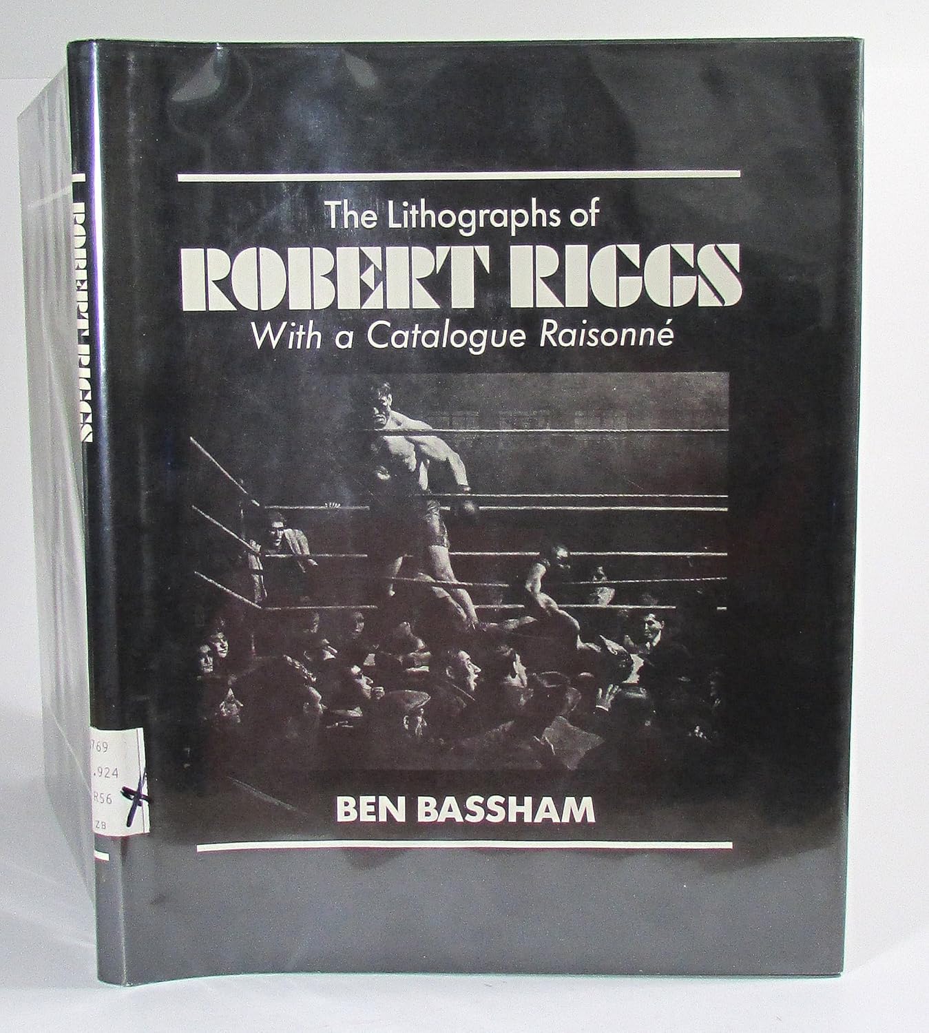 The Lithographs of Robert Riggs: With a Catalogue Raisonne: Bassham ...