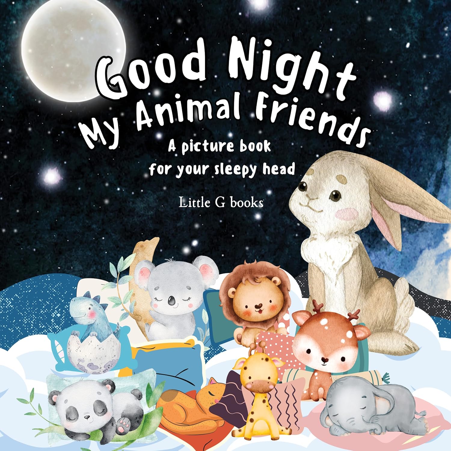 Goodnight My Animal Friends: A Goodnight Baby Book For Your Sleepy ...