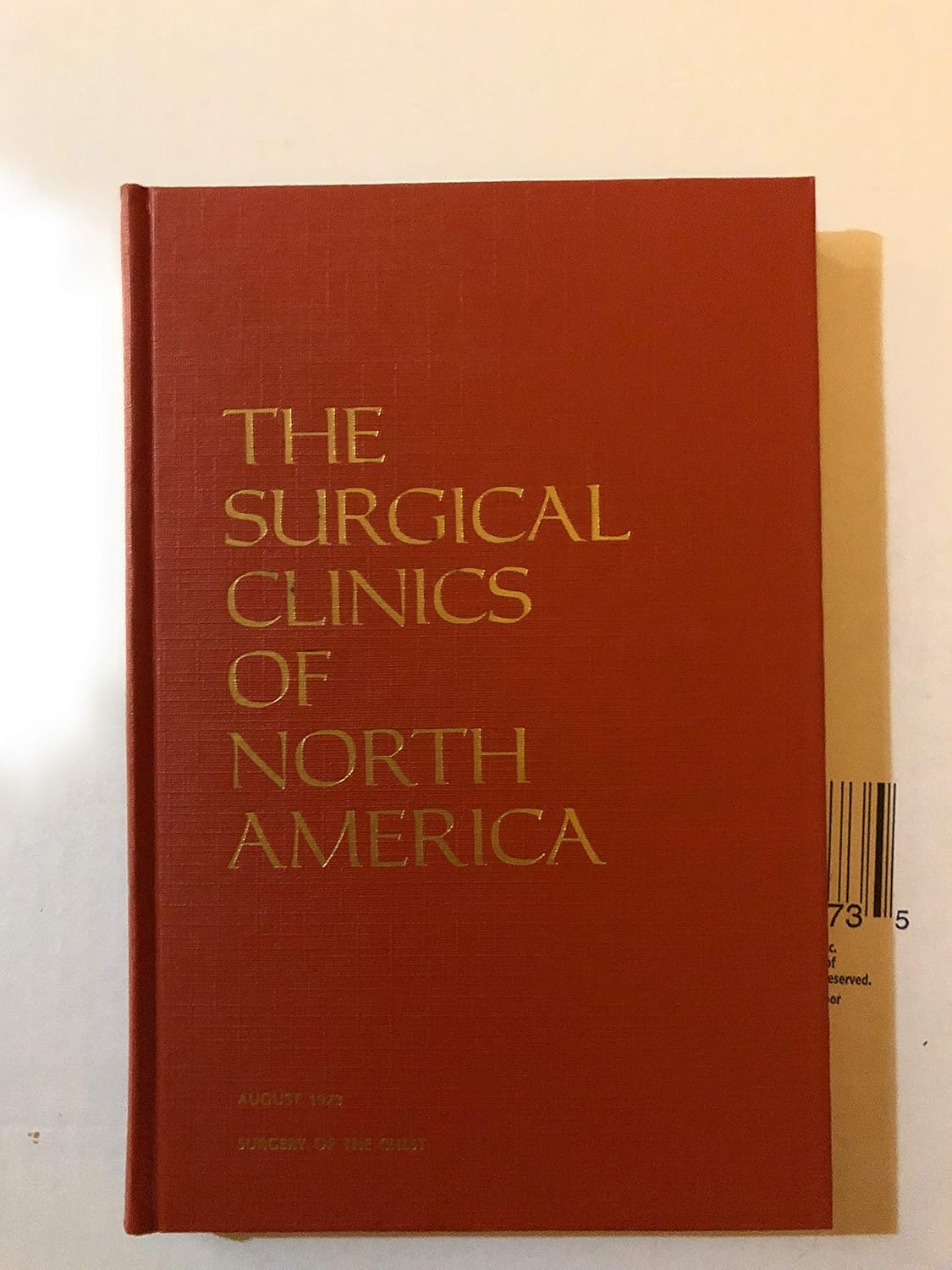 The Surgical Clinics of North America Surgery of the Chest Aug 1973 53: ...