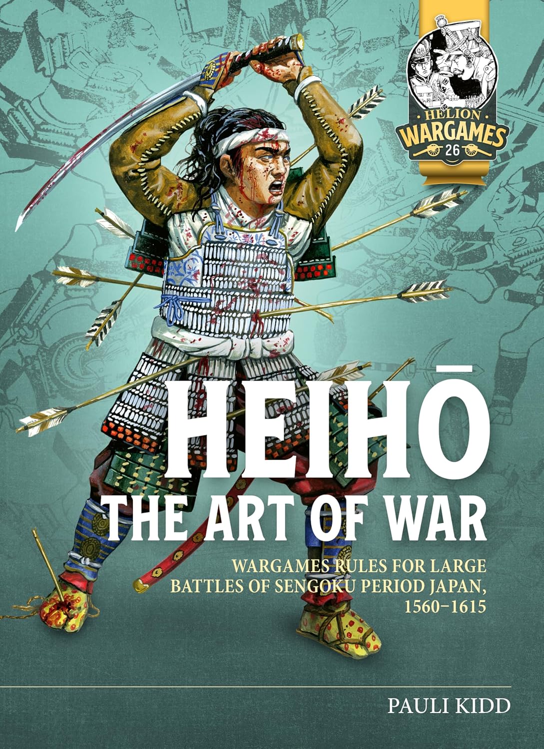 Heihō The Art of War: Wargames Rules for Large Battles of Sengoku ...