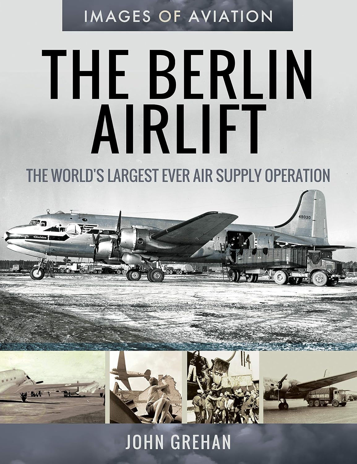 The Berlin Airlift: The World's Largest Ever Air Supply Operation ...