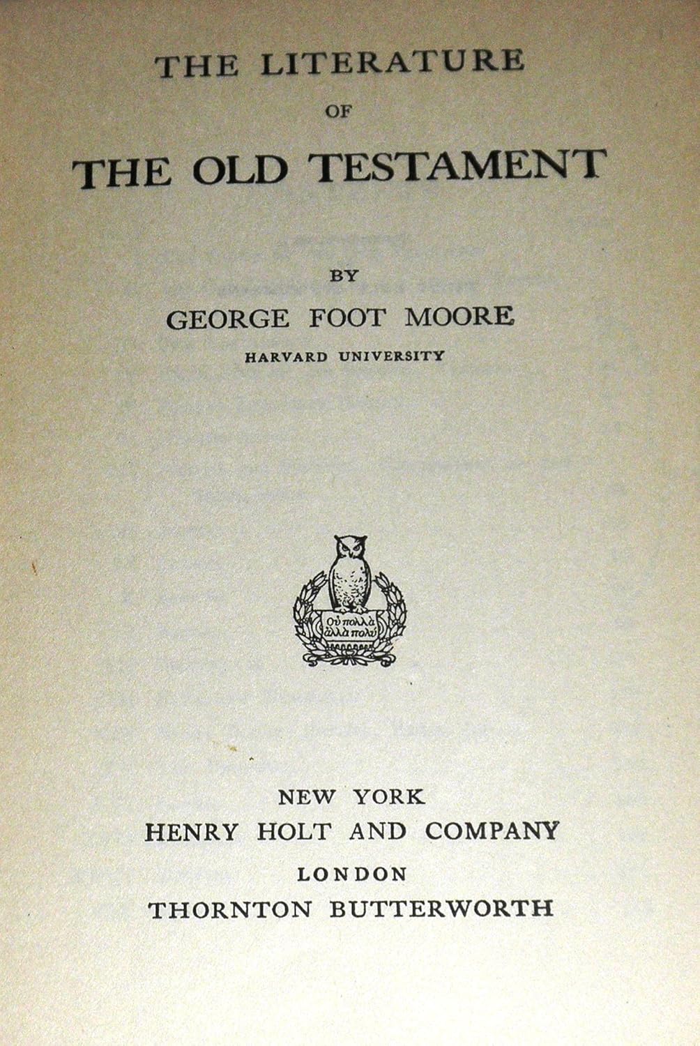 The literature of the Old Testament, (Home university library of modern ...