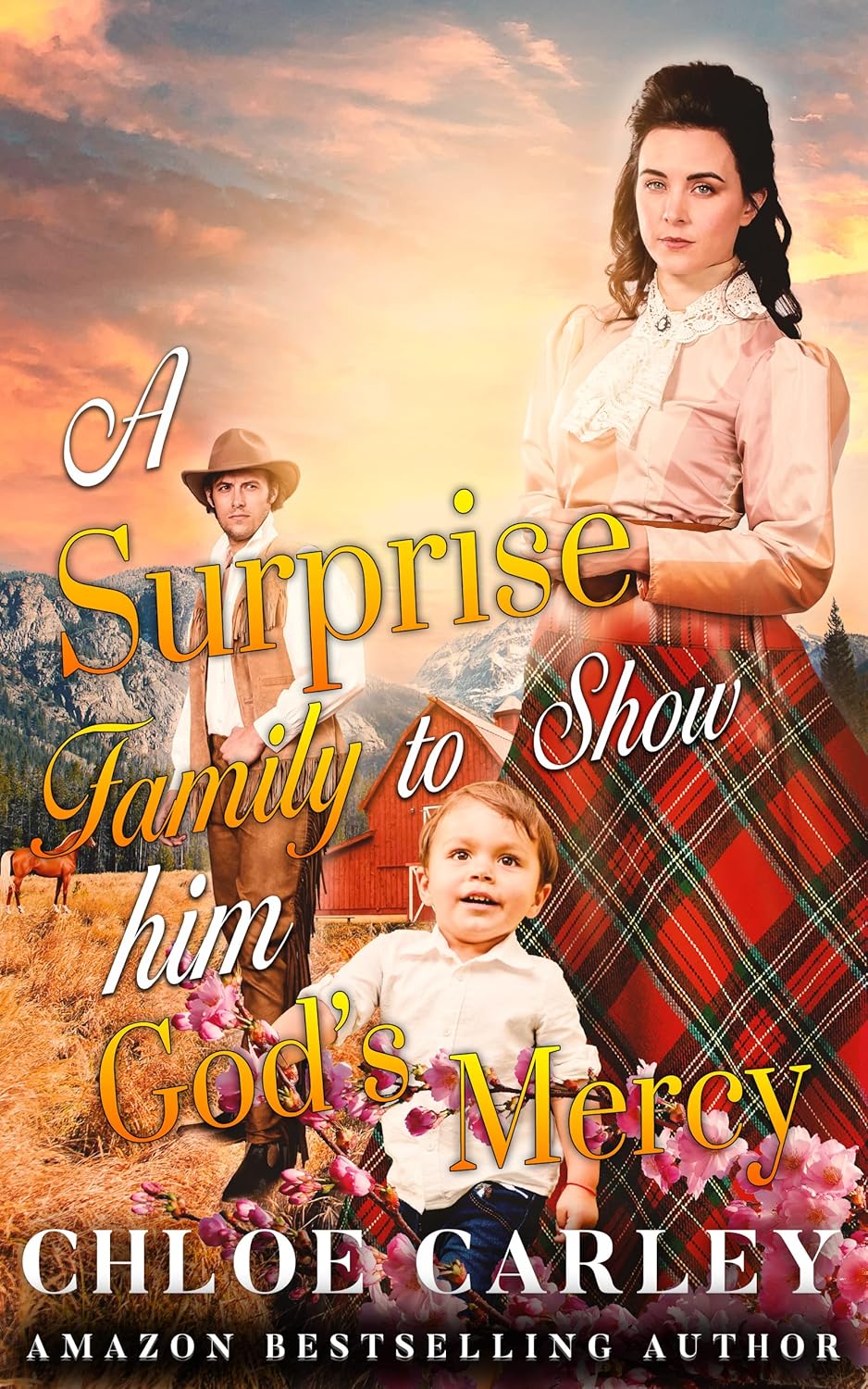 A Surprise Family to Show him God's Mercy: A Christian Historical ...