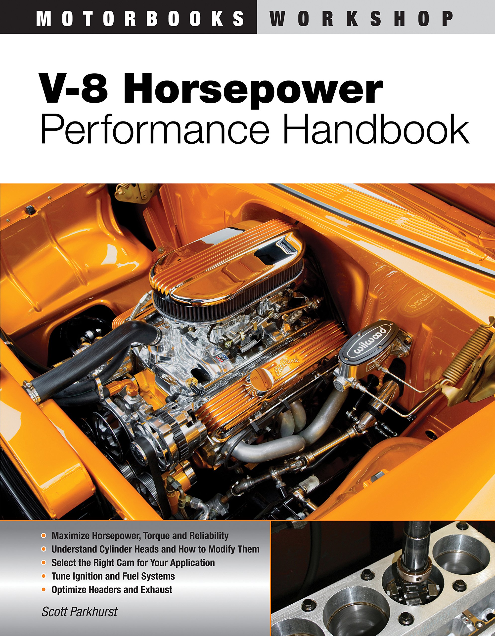 V-8 Horsepower Performance Handbook (Motorbooks Workshop): Parkhurst ...