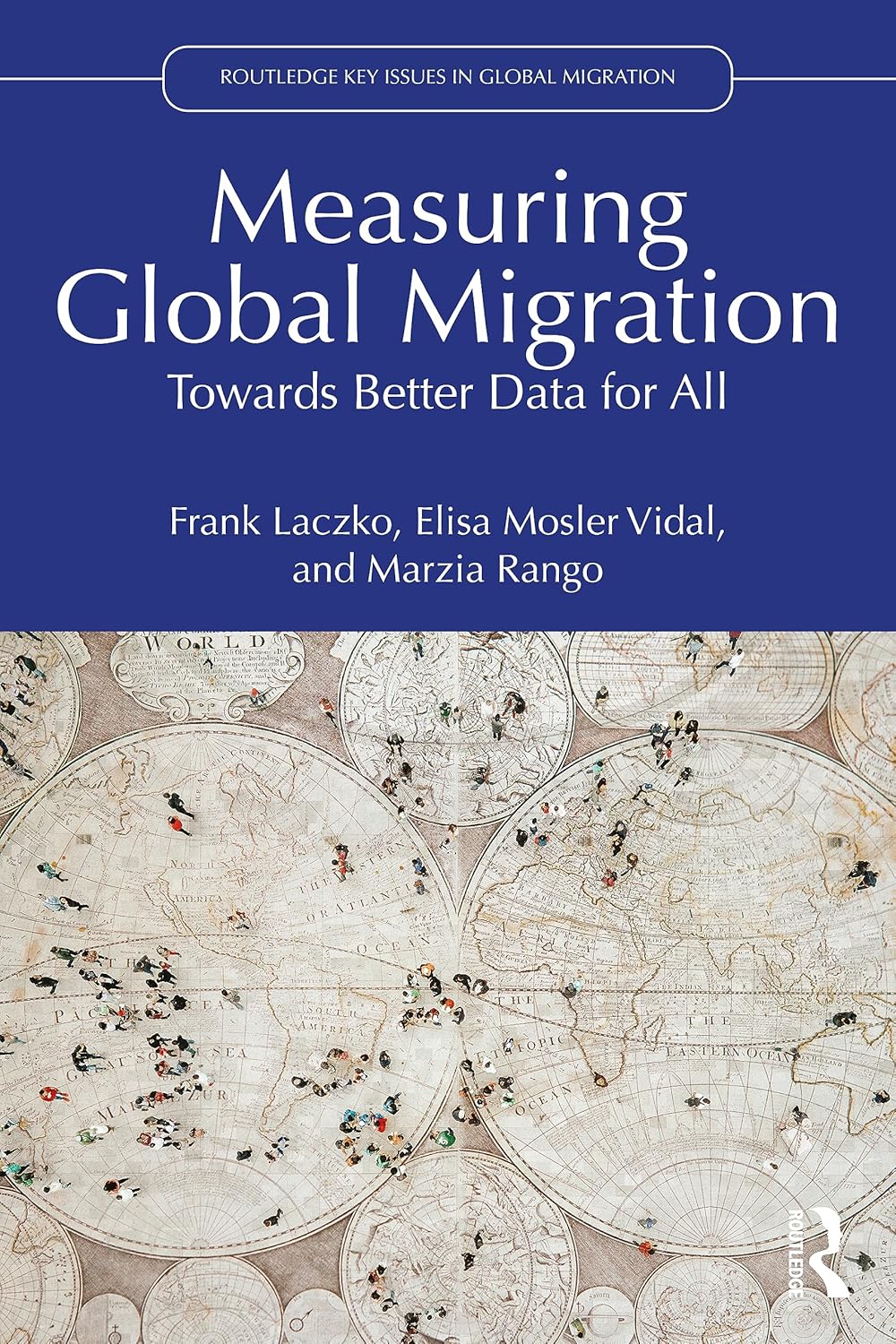 Buy Measuring Global Migration: Towards Better Data for All (Routledge ...