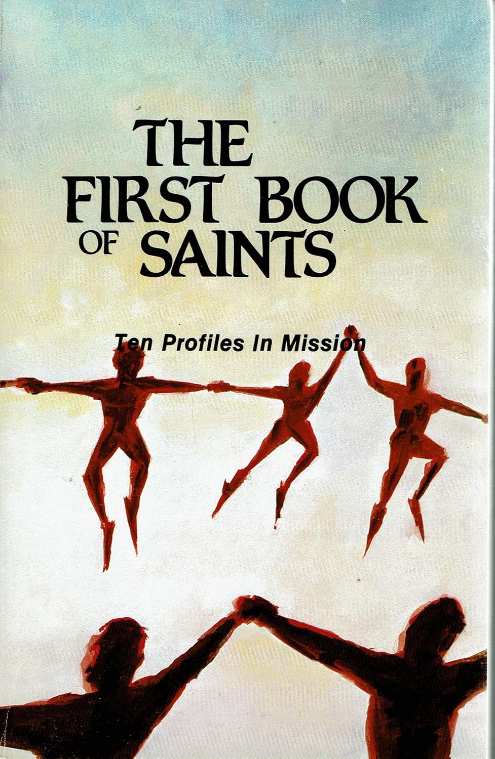 The First Book of Saints: Ten Profiles in Mission: Dean Salter ...