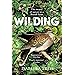 Wilding: The return of nature to a British farm: Amazon.co.uk: Tree, Isabella: 9781509805099: Books