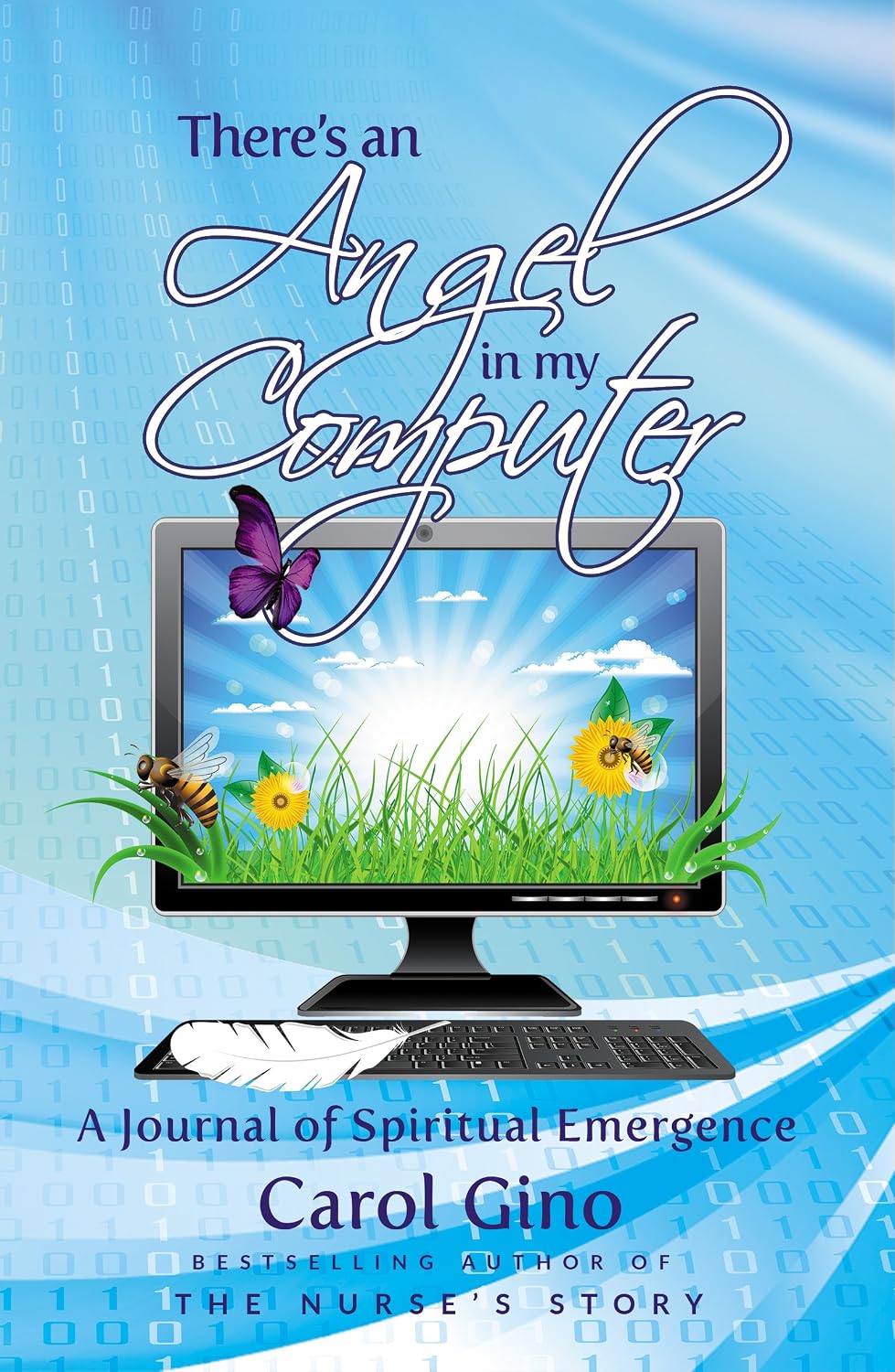 Amazon.com: There's an Angel in my Computer: A Journey of Spiritual ...