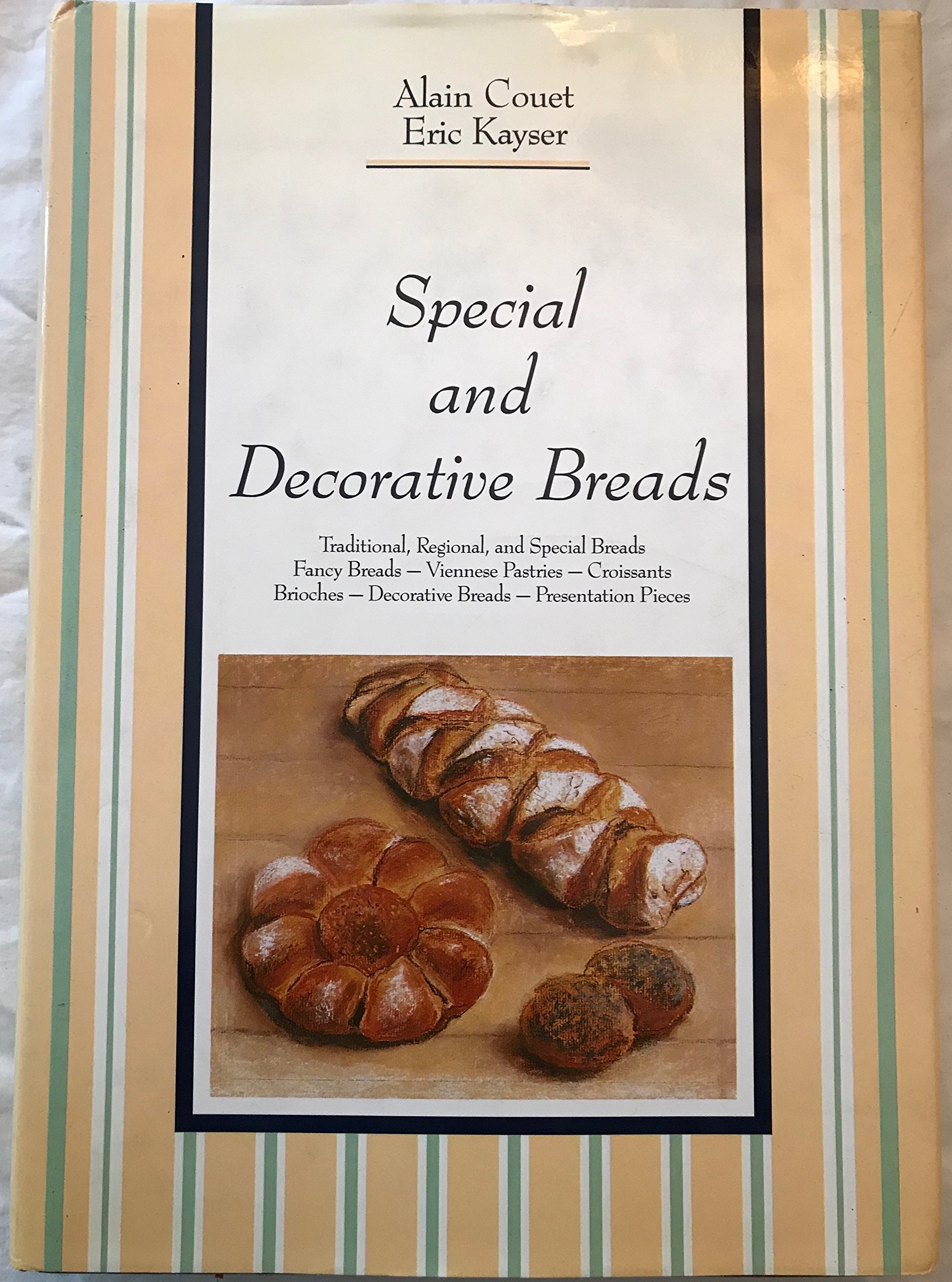 Special and Decorative Breads: Traditional, Regional and Special Breads ...