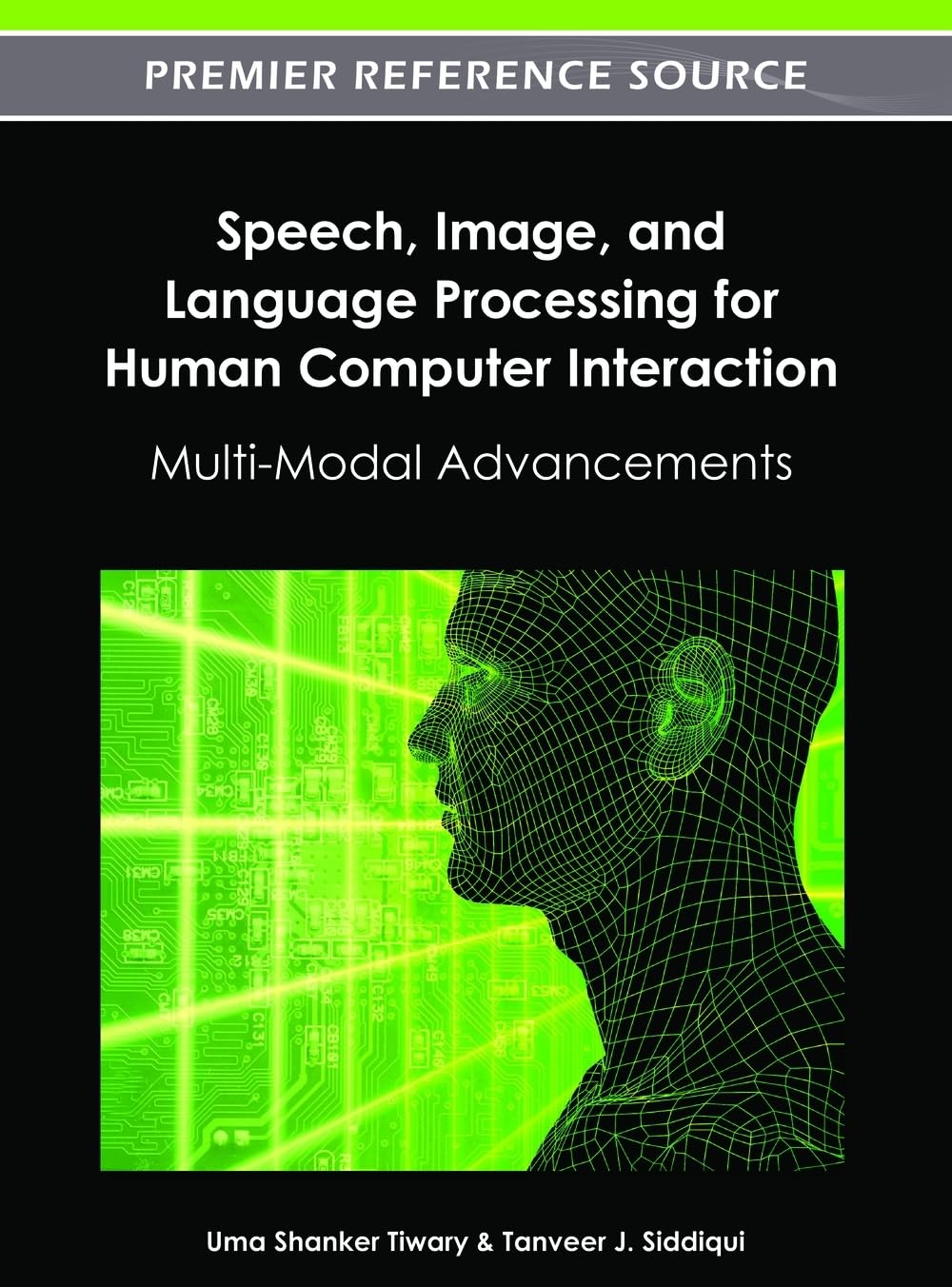 Speech, Image, and Language Processing for Human Computer Interaction: Multi-Modal Advancements ...
