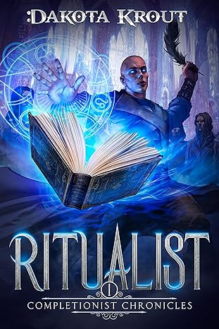 Amazon.com: Ritualist: An Epic Fantasy LitRPG Adventure (The Completionist Chronicles Book 1 ...
