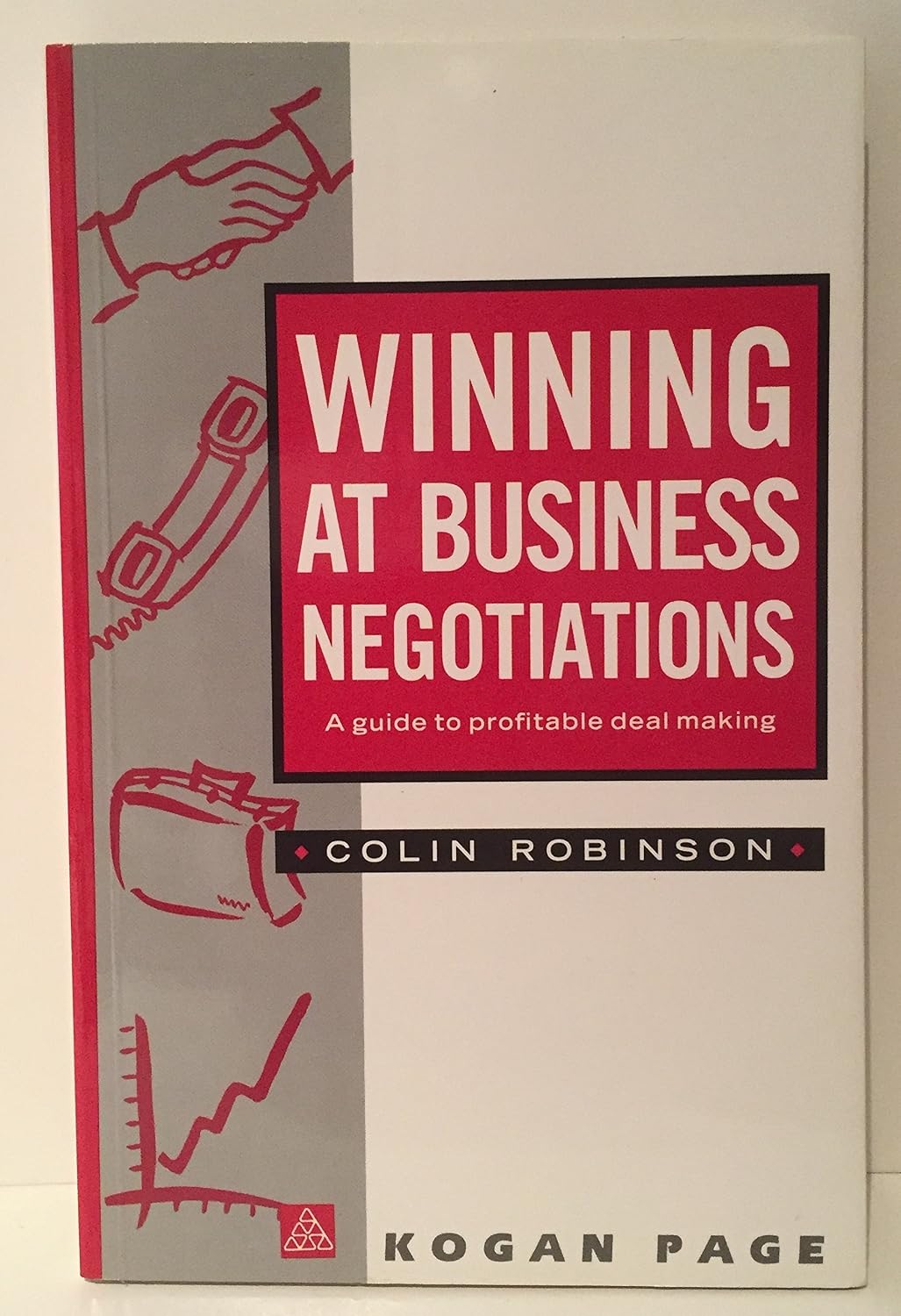 Winning at Business Negotiations: Robinson, Colin: 9780749405632 ...