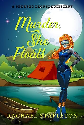 Murder, She Floats: A Bohemian Lake Cozy Mystery (Penning Trouble Book ...