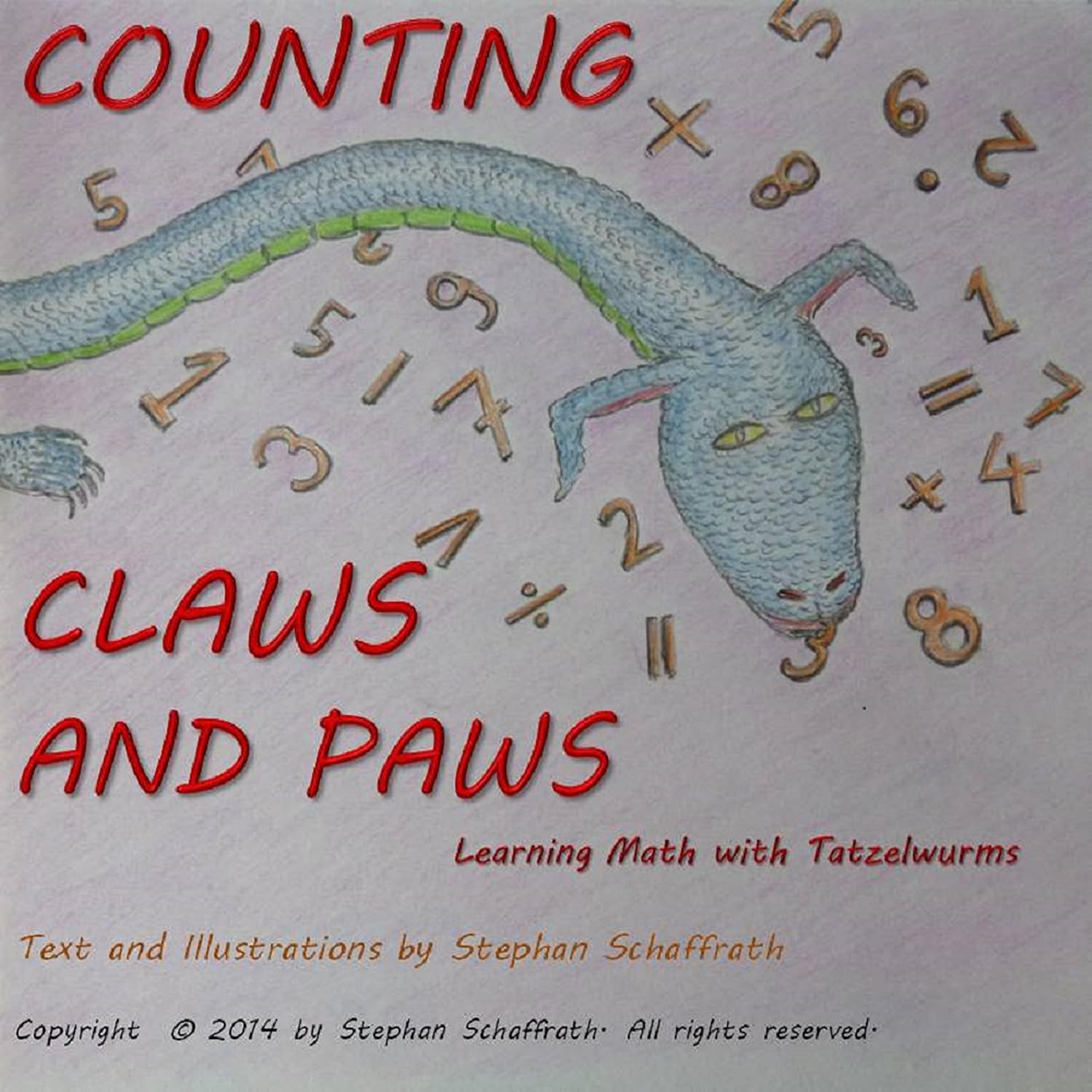 Amazon.com: Counting Claws and Paws: Learning Math with Tatzelwurms ...