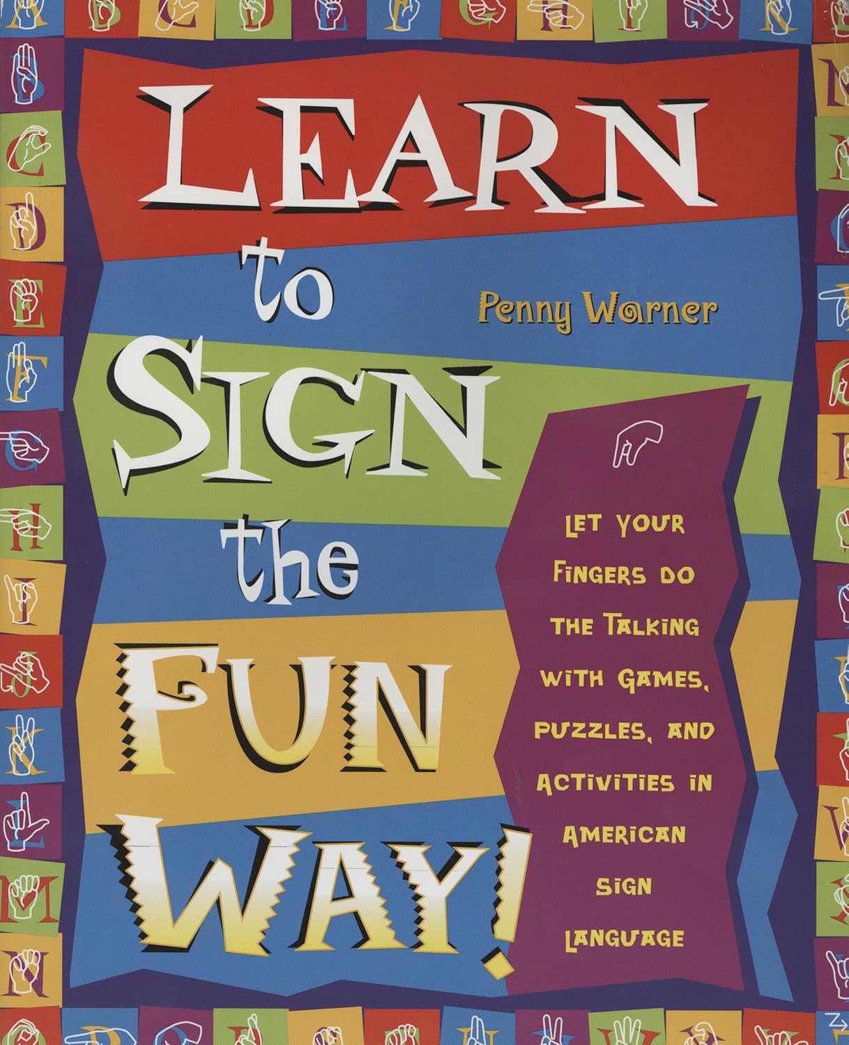 Amazon.com: Learn to Sign the Fun Way: Let Your Fingers Do the Talking ...