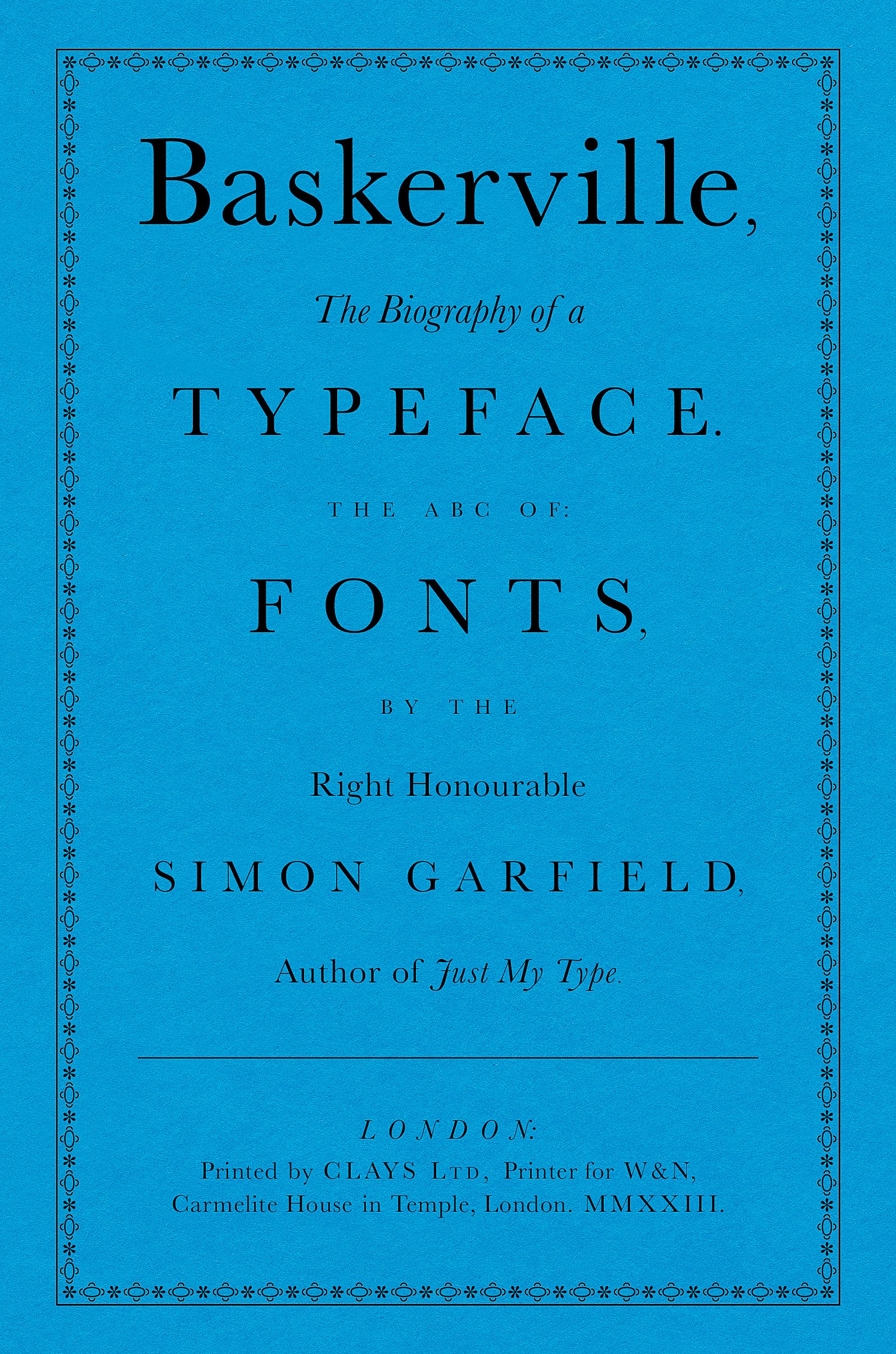 Buy Baskerville: The Biography of a Typeface (The ABC of Fonts) Book Online at Low Prices in ...