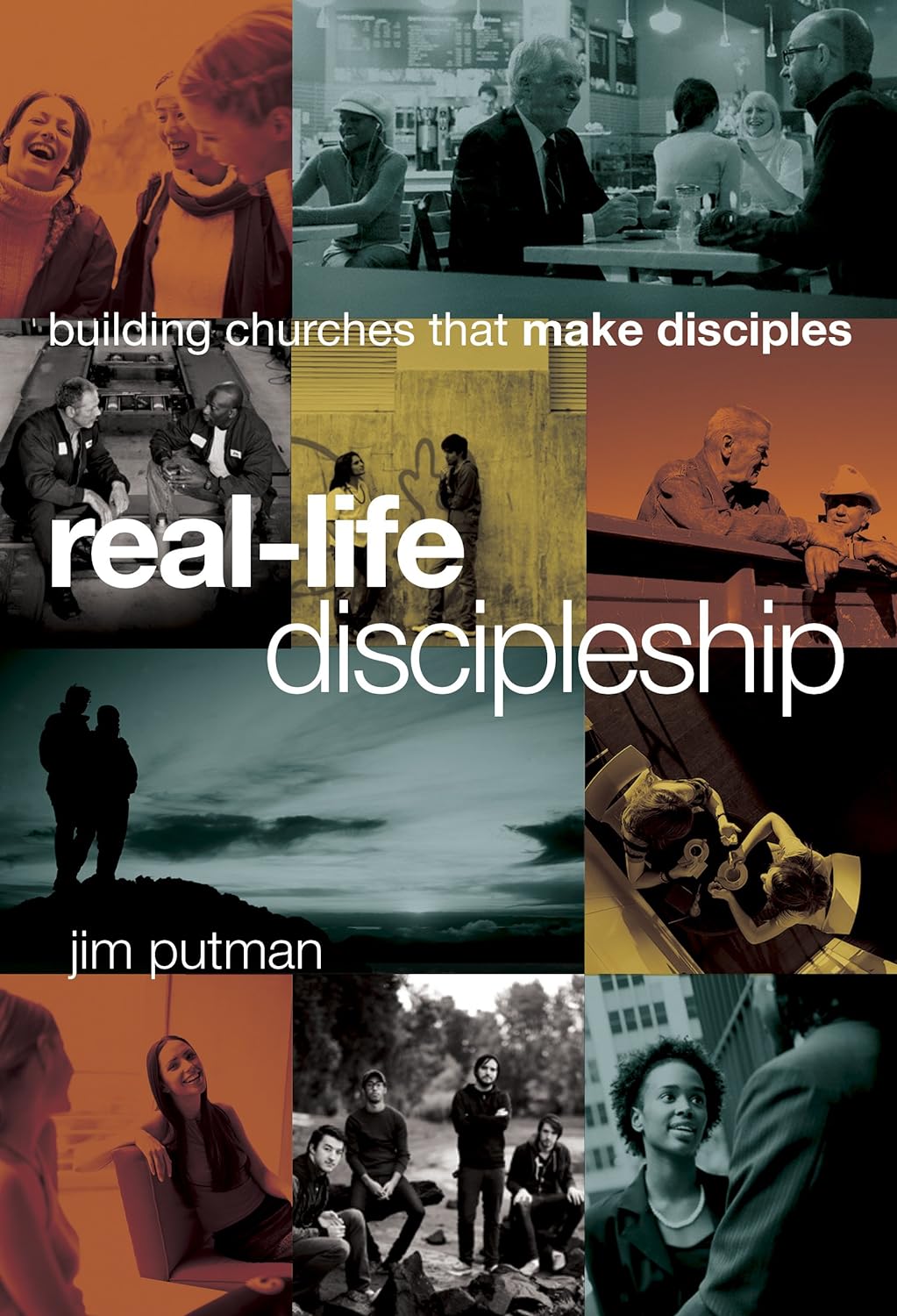 Real-Life Discipleship: Building Churches That Make Disciples eBook ...