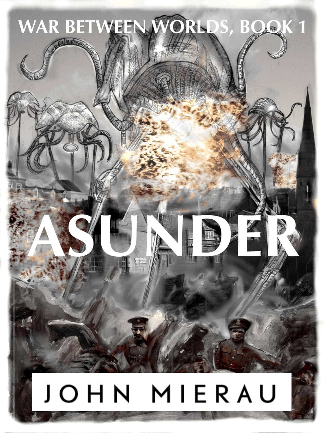 Amazon.com: Asunder (War Between Worlds Book 1) eBook : Mierau, John ...
