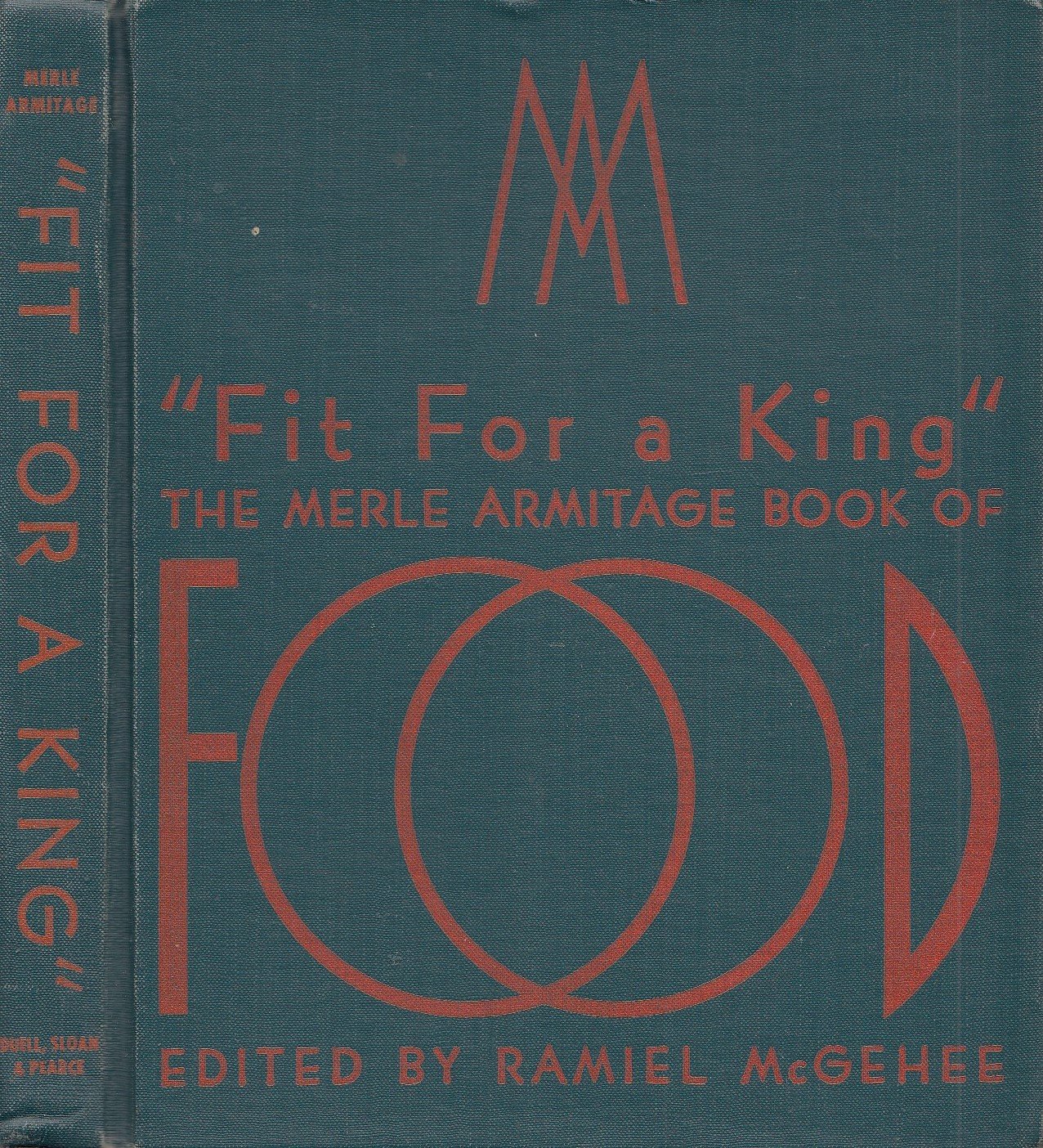 "Fit for a king": The Merle Armitage book of food: armitage, merle ...