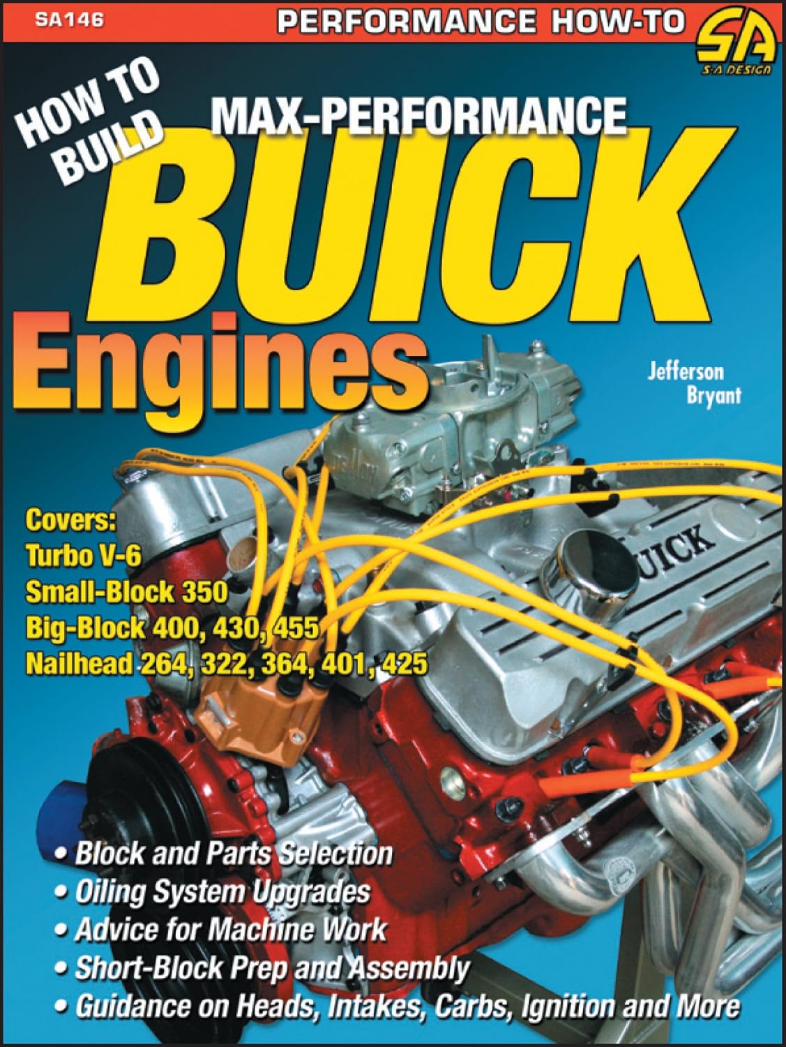 How to Build Max-Performance Buick Engines: Bryant, Jefferson ...