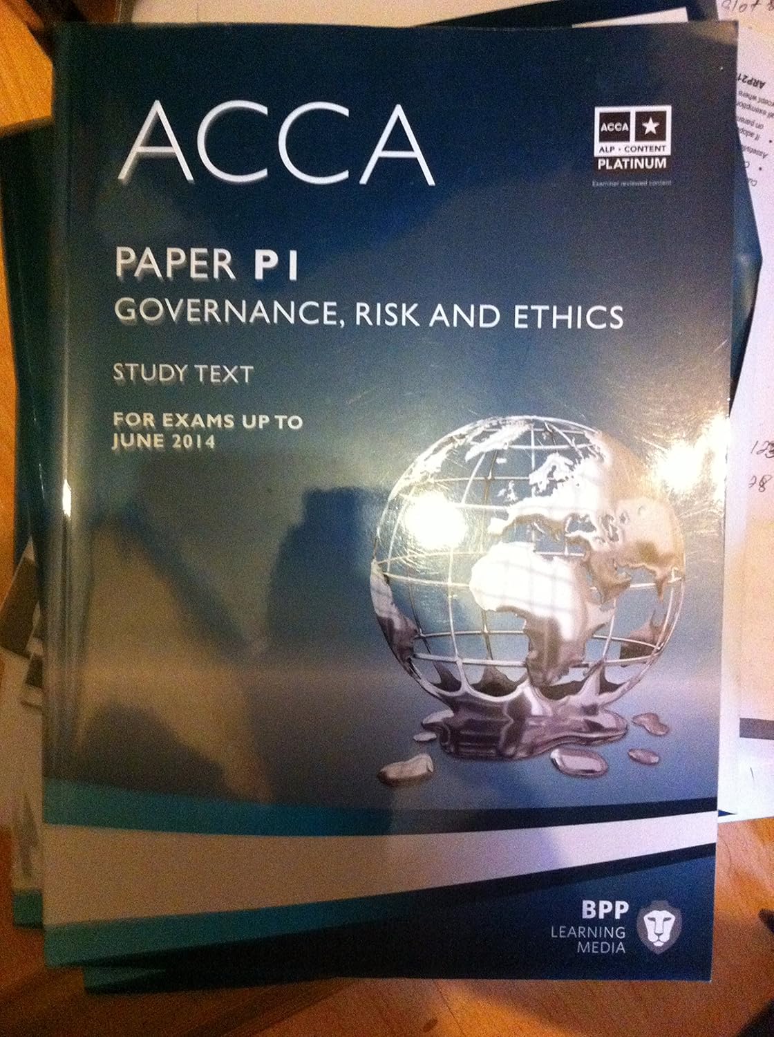 Acca - P1 Governance, Risk and Ethics: Study Text: BPP Learning Media ...
