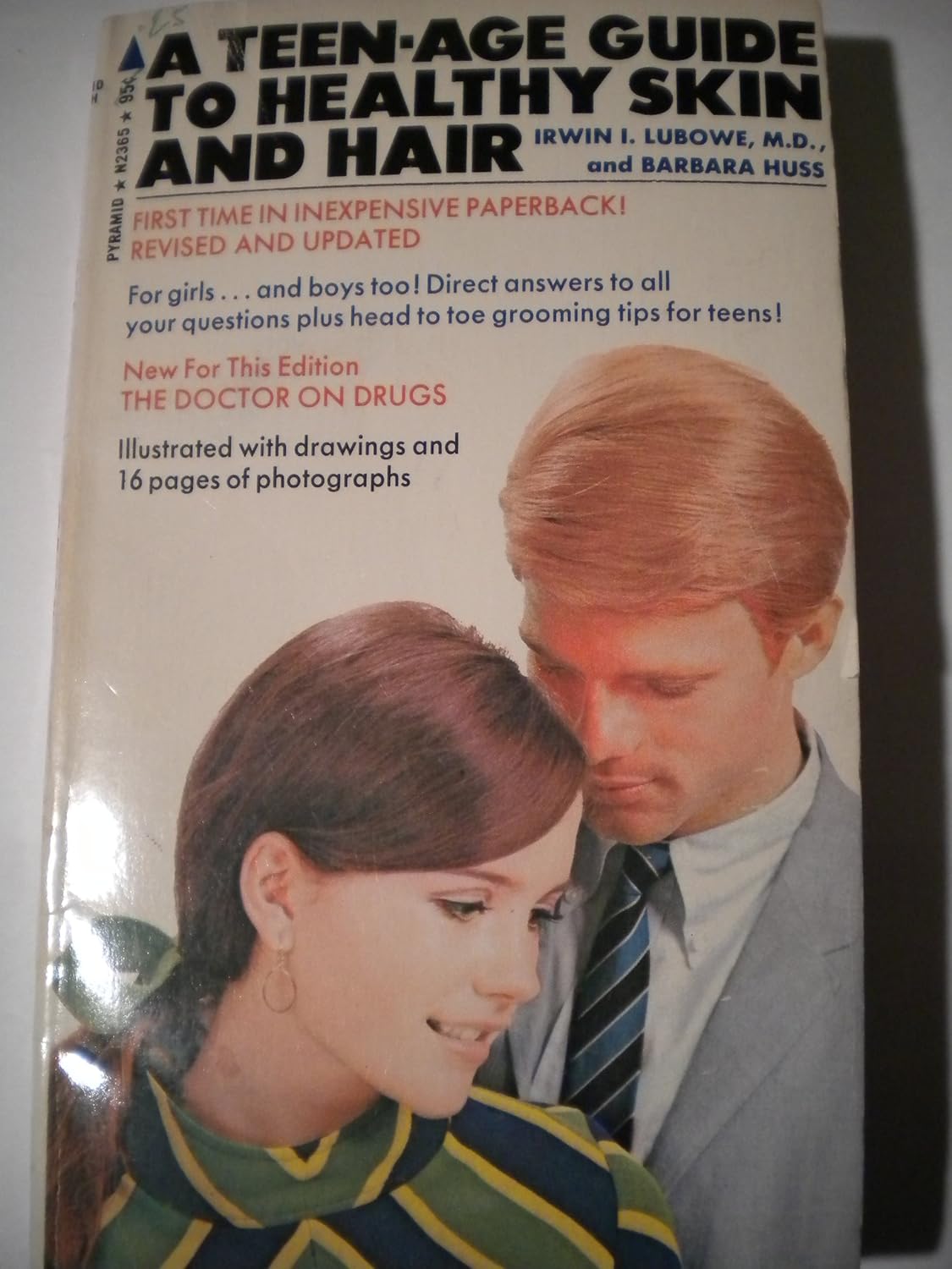 A Teen-Age Guide to Healthy Skin and Hair: Irwin Irville Lubowe ...