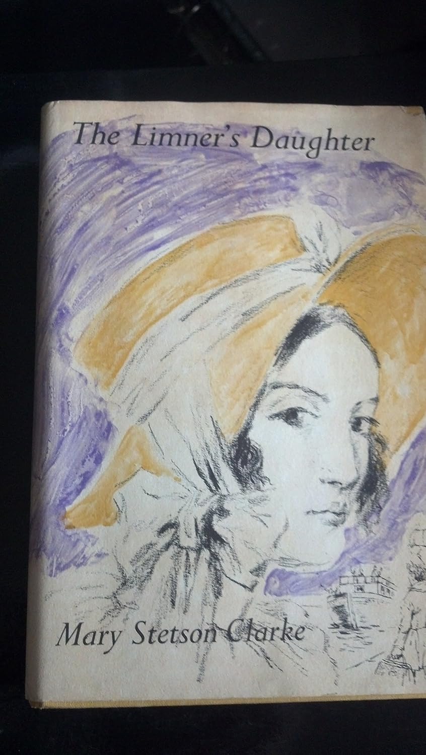 The Limner's Daughter: Clarke, Mary Stetson: 9780670429219: Amazon.com ...