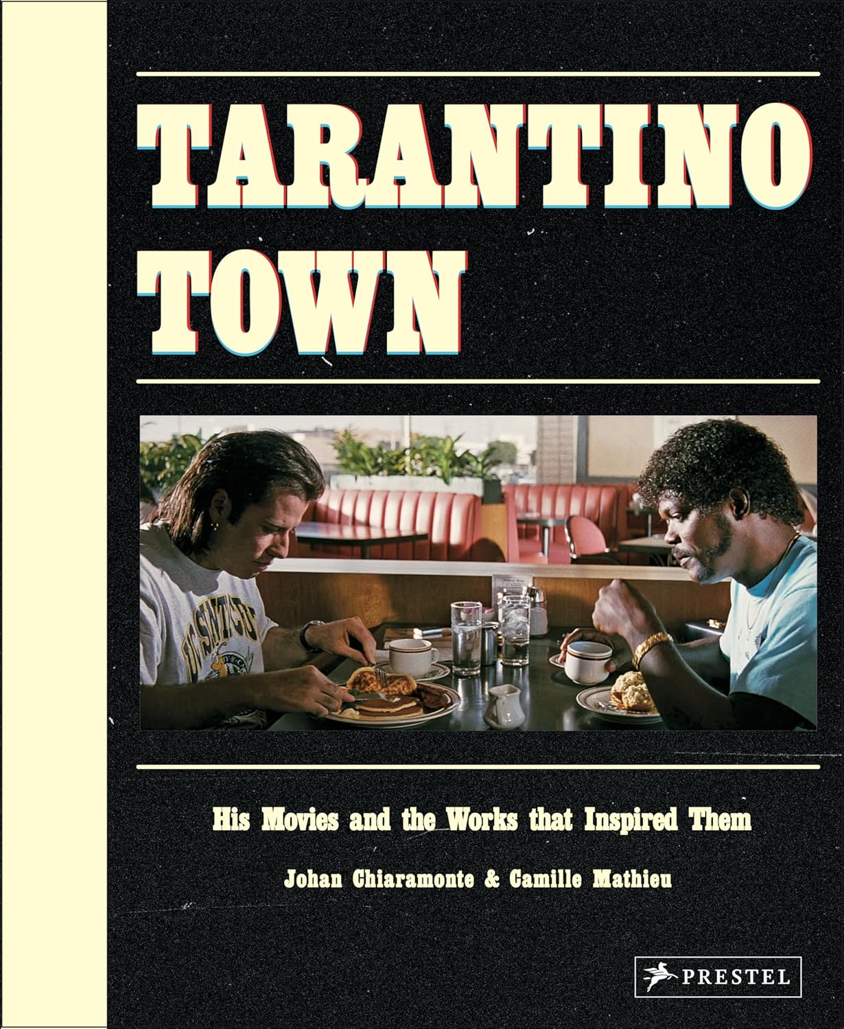 Tarantino Town: His Movies and the Works That Inspired Them ...