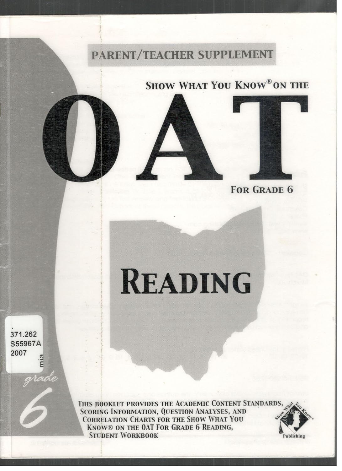Show What You Know on the Oat 6th Grade Reading Parent / Teacher ...