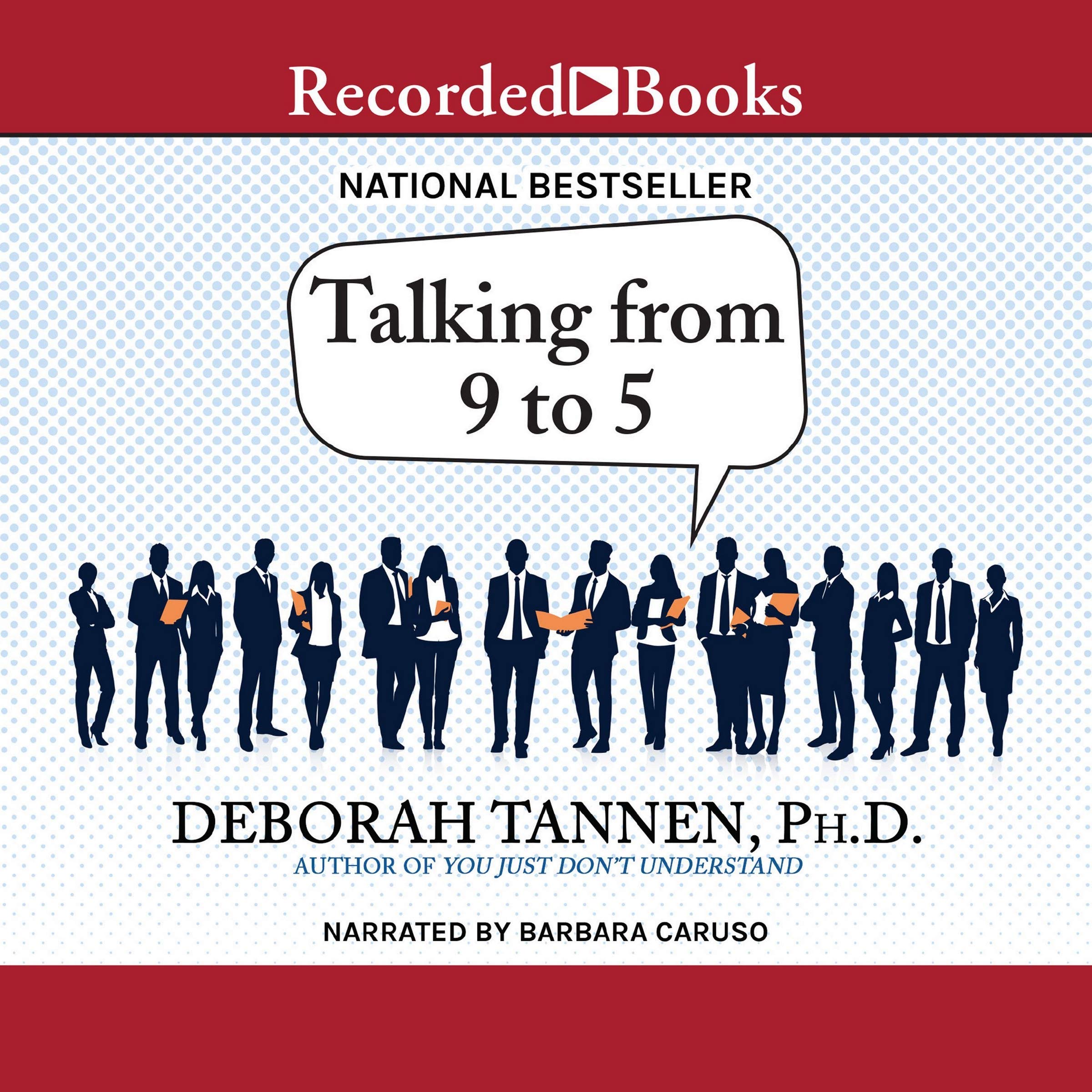 Talking from 9 to 5: Women and Men at Work: Deborah Tannen ...