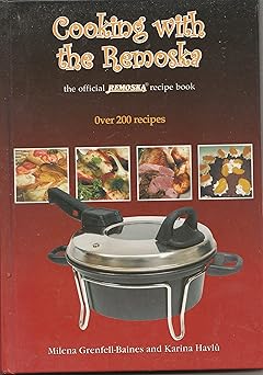 Cooking With the Remoska: The Official Remoska Recipe book. Over 200 ...