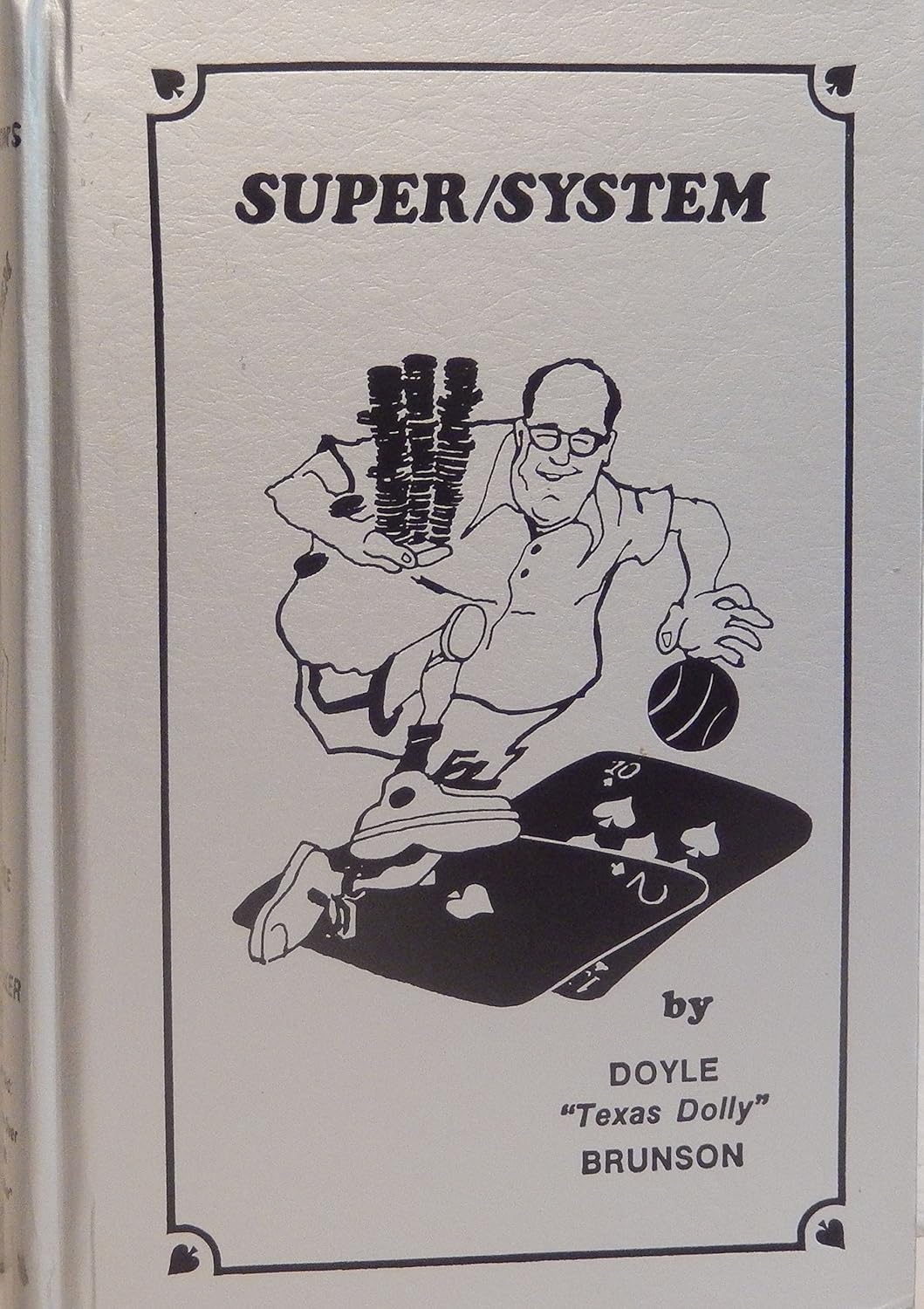 Super/System: A Course in Power Poker: Brunson, Doyle: Amazon.com: Books