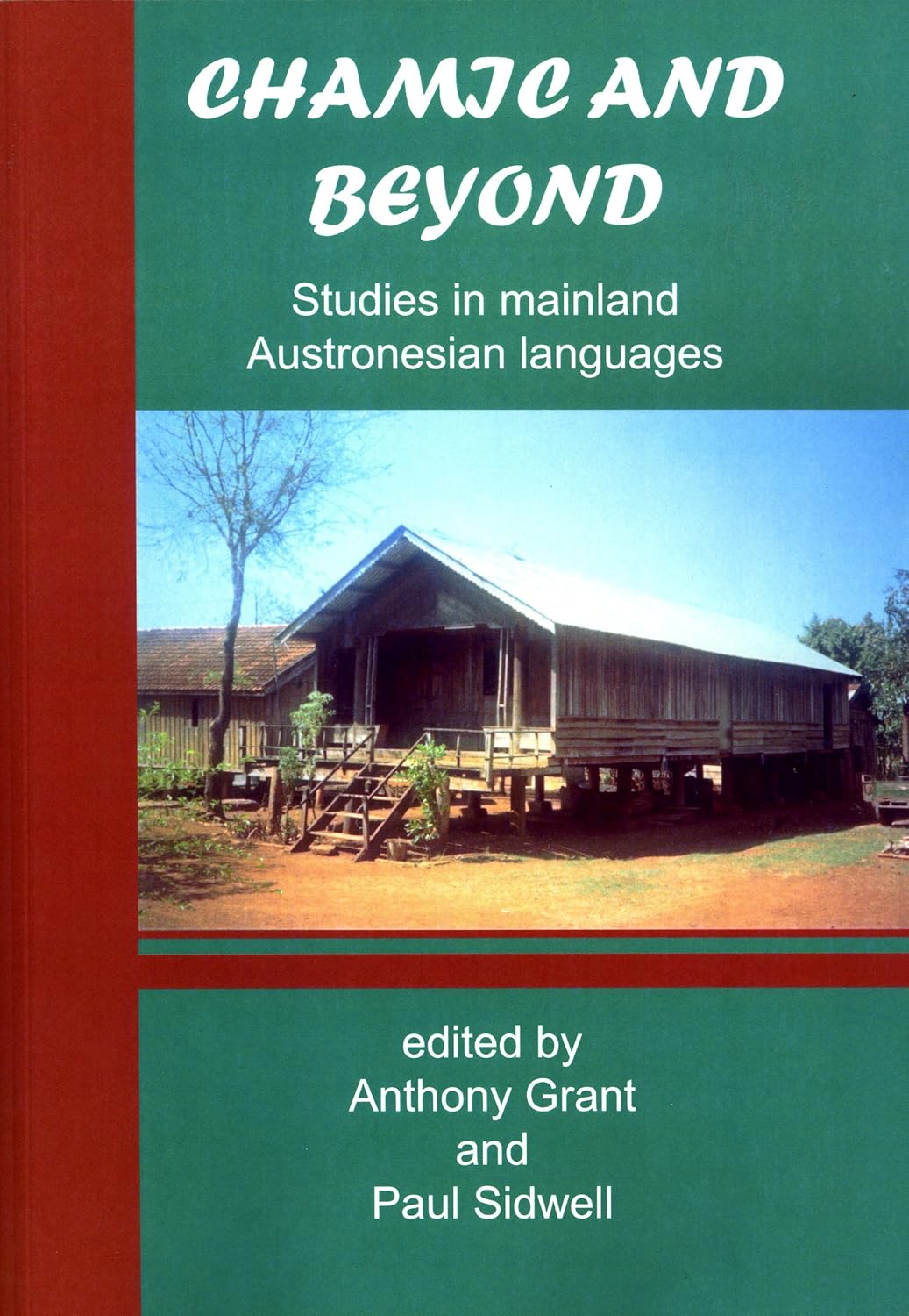 Chamic and Beyond: Studies in Mainland Austronesian Languages (Pacific ...