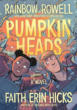 Amazon.com: Pumpkinheads: 9781626721623: Rowell, Rainbow, Hicks, Faith ...
