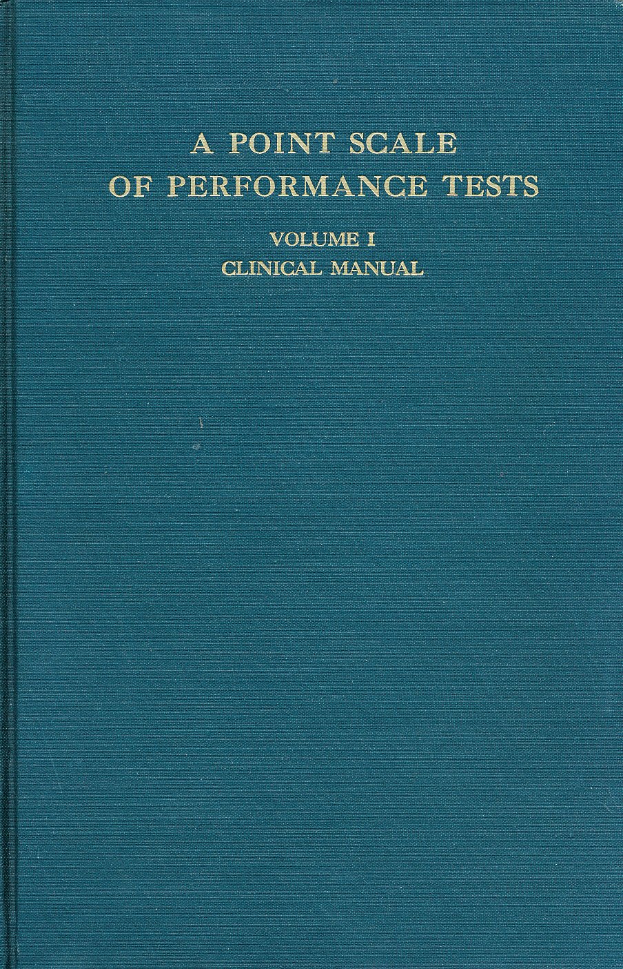 Point Scale of Performance Tests. Vol. I: Clinical Manual: ARTHUR ...