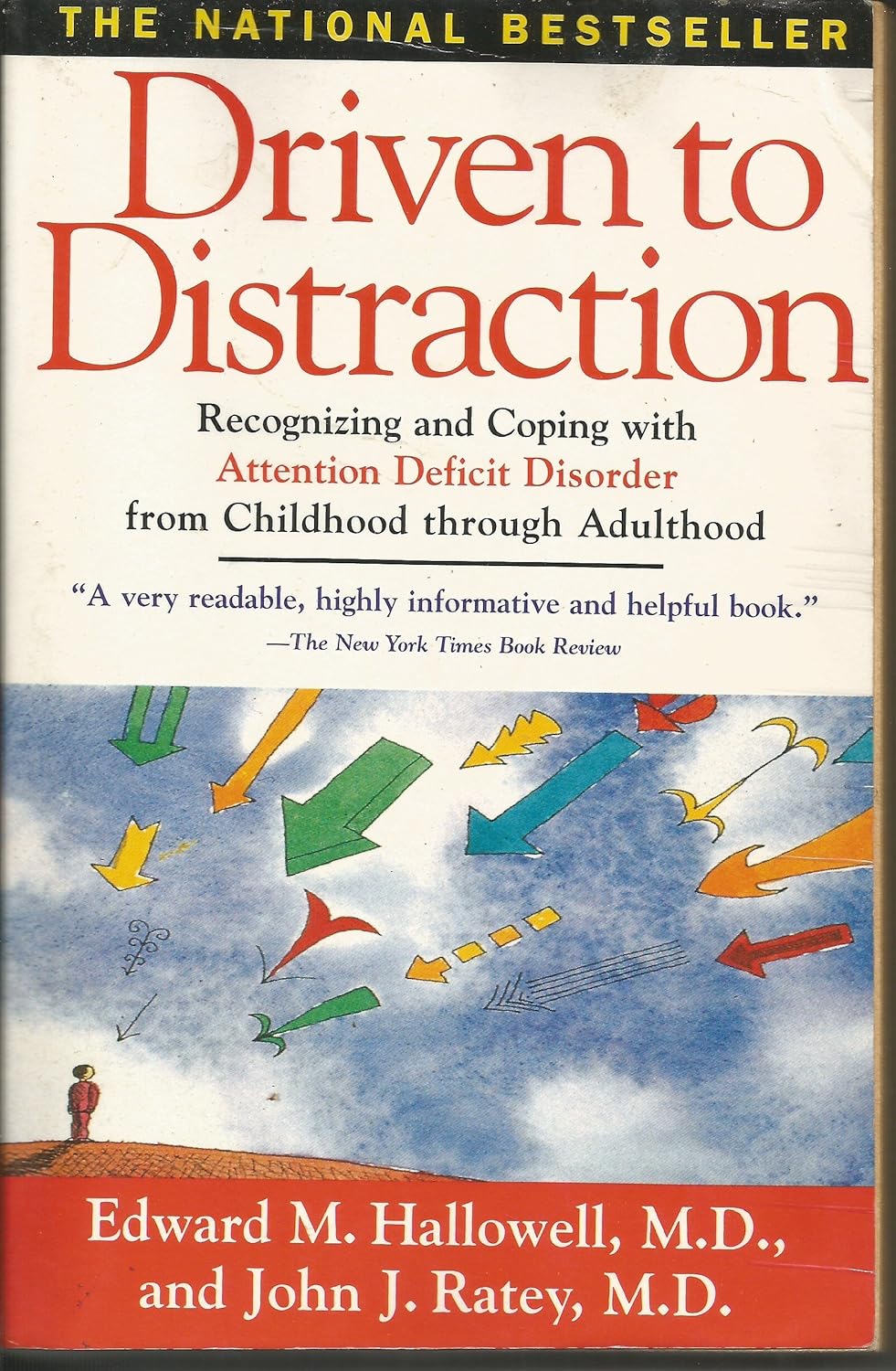 Driven To Distraction: Recognizing and Coping with Attention Deficit ...